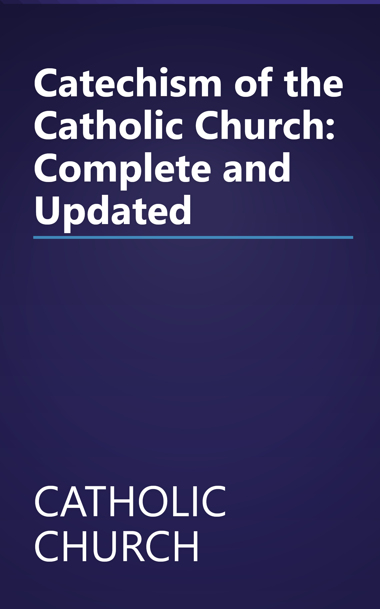 Catechism of the Catholic Church: Complete and Updated book cover