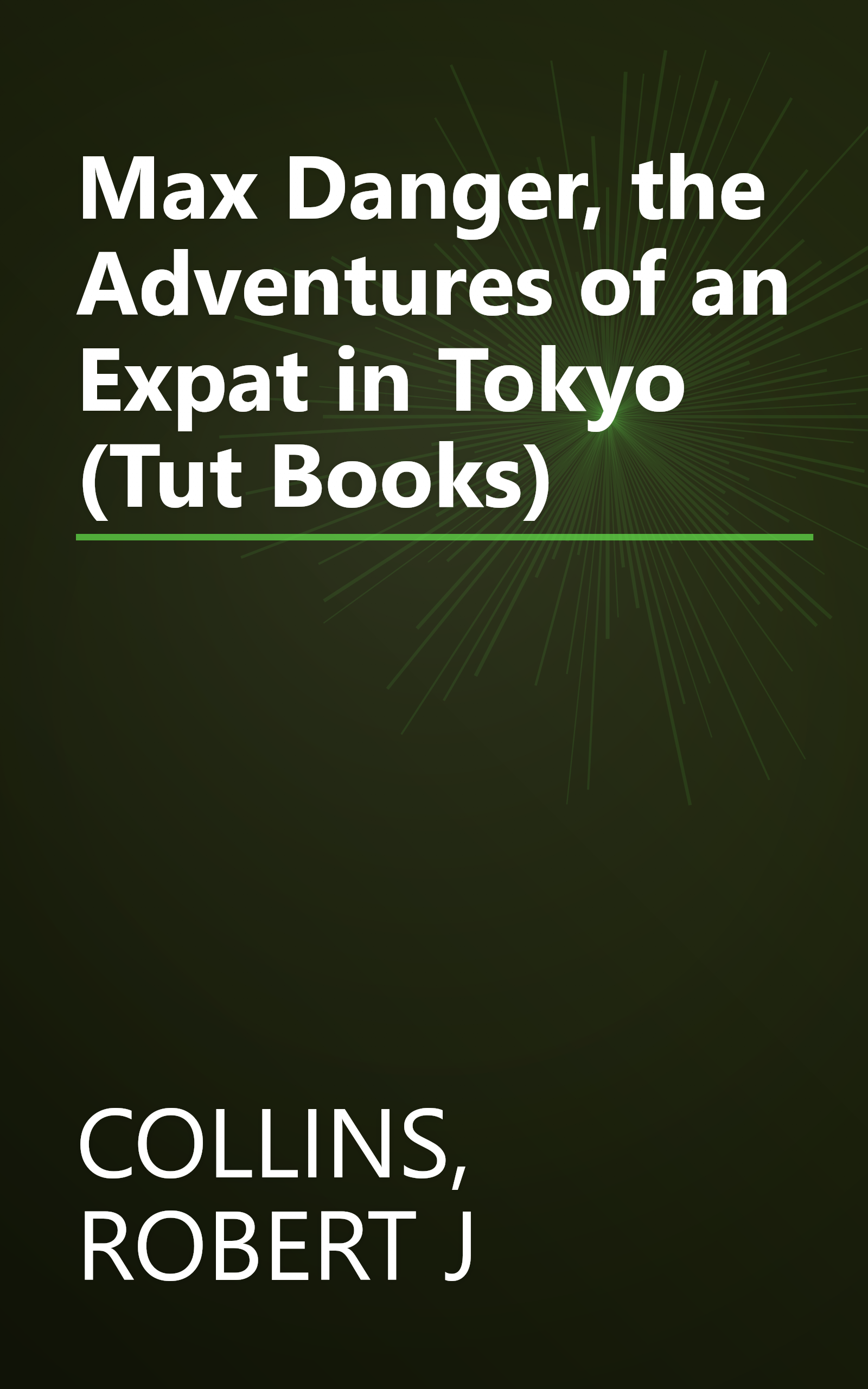 Max Danger, the Adventures of an Expat in Tokyo (Tut Books) book cover
