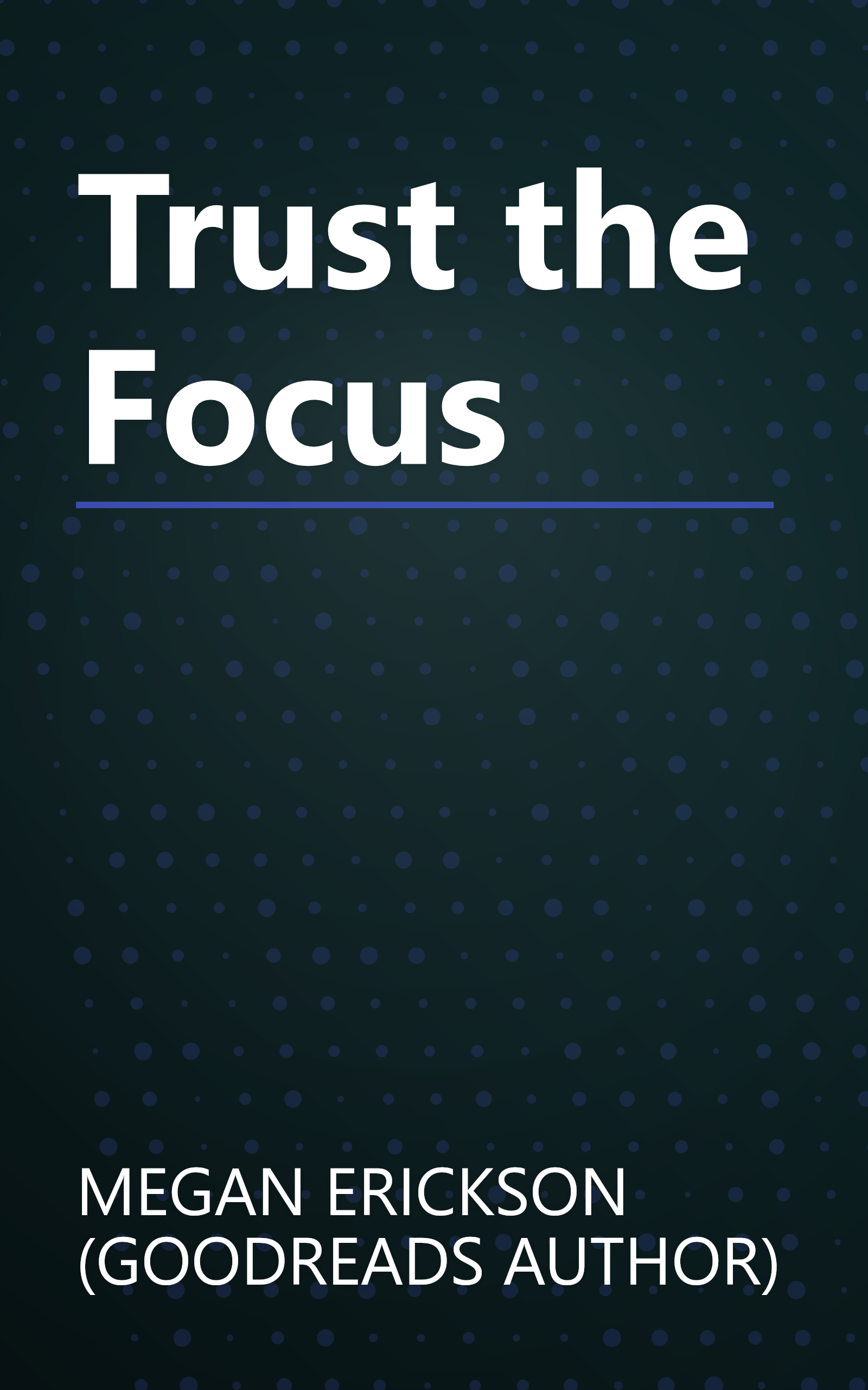 Trust the Focus book cover