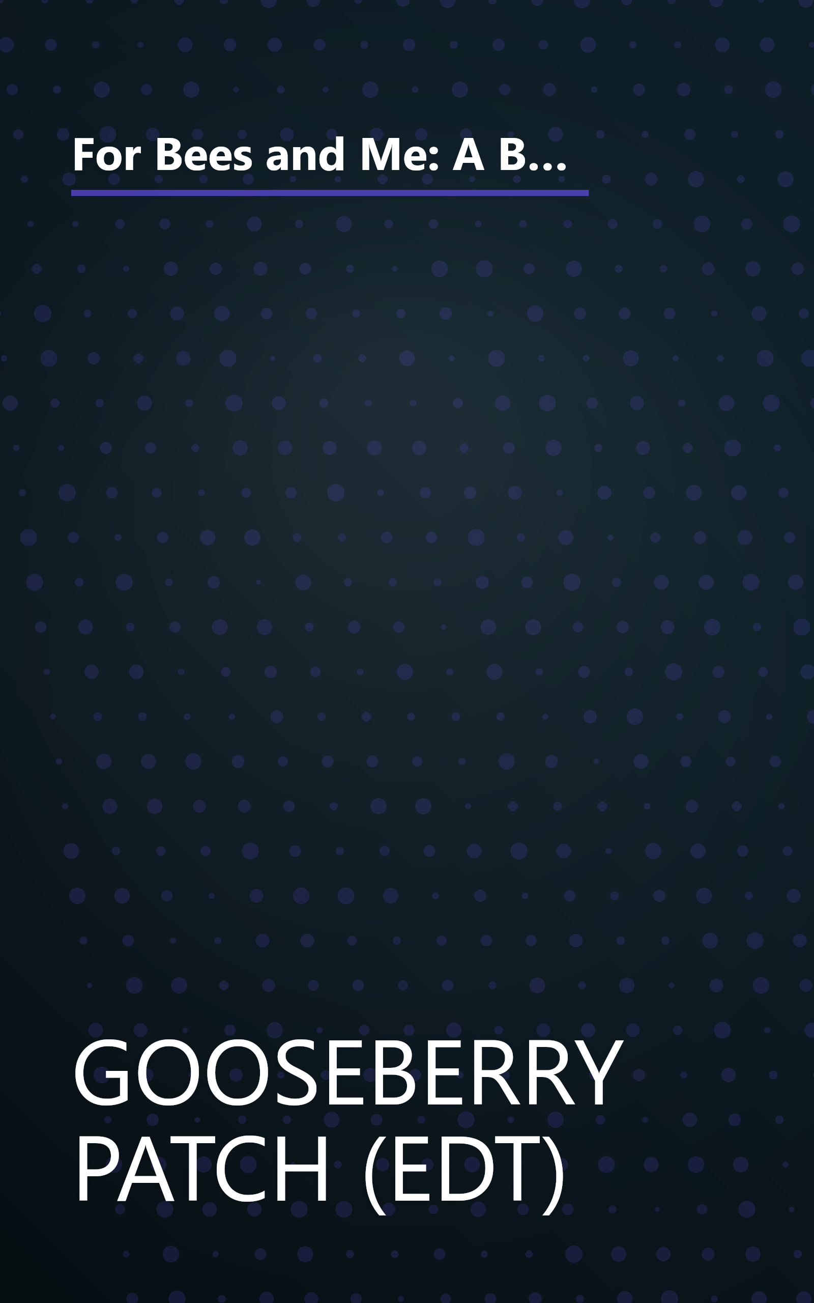 For Bees and Me: A Bouquet of Garden-Fresh Recipes, Memories, Hints, Simple Pleasures, Herbal Beauty Potions, Backyard Entertainment & Easy-To-Make Gifts! book cover