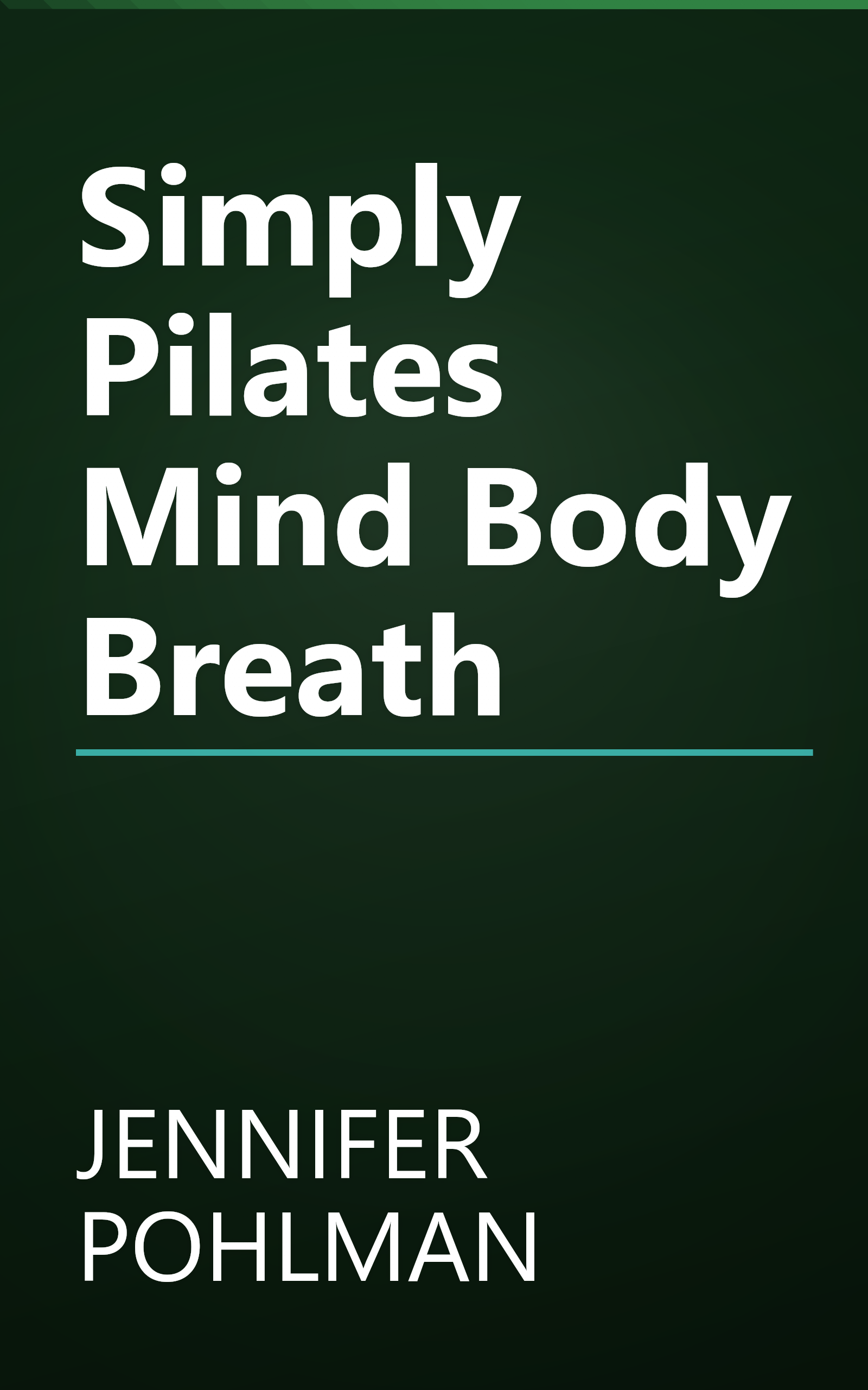 Simply Pilates Mind Body Breath book cover