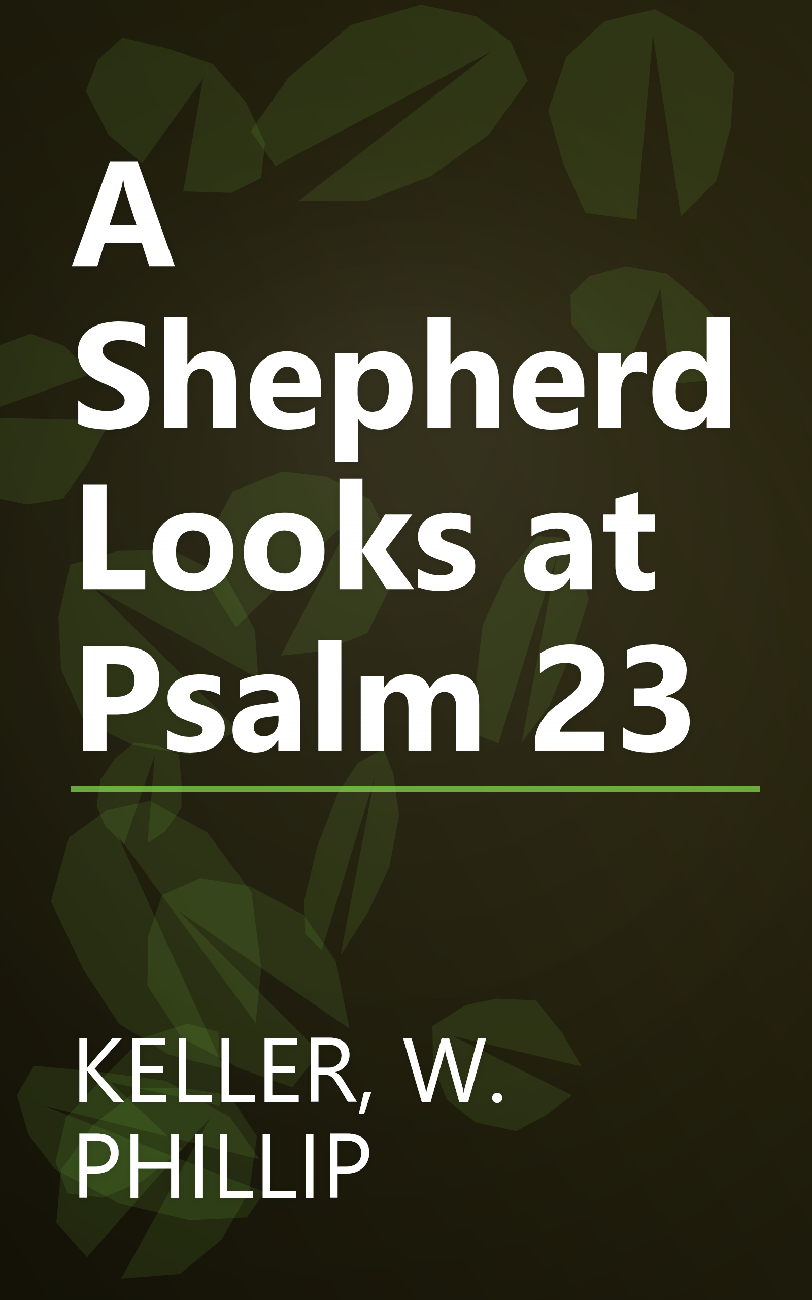 A Shepherd Looks at Psalm 23 book cover