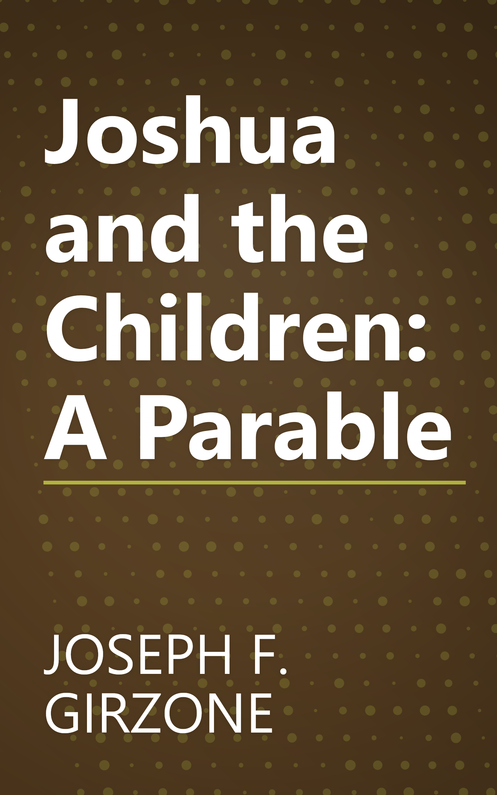 Joshua and the Children: A Parable book cover