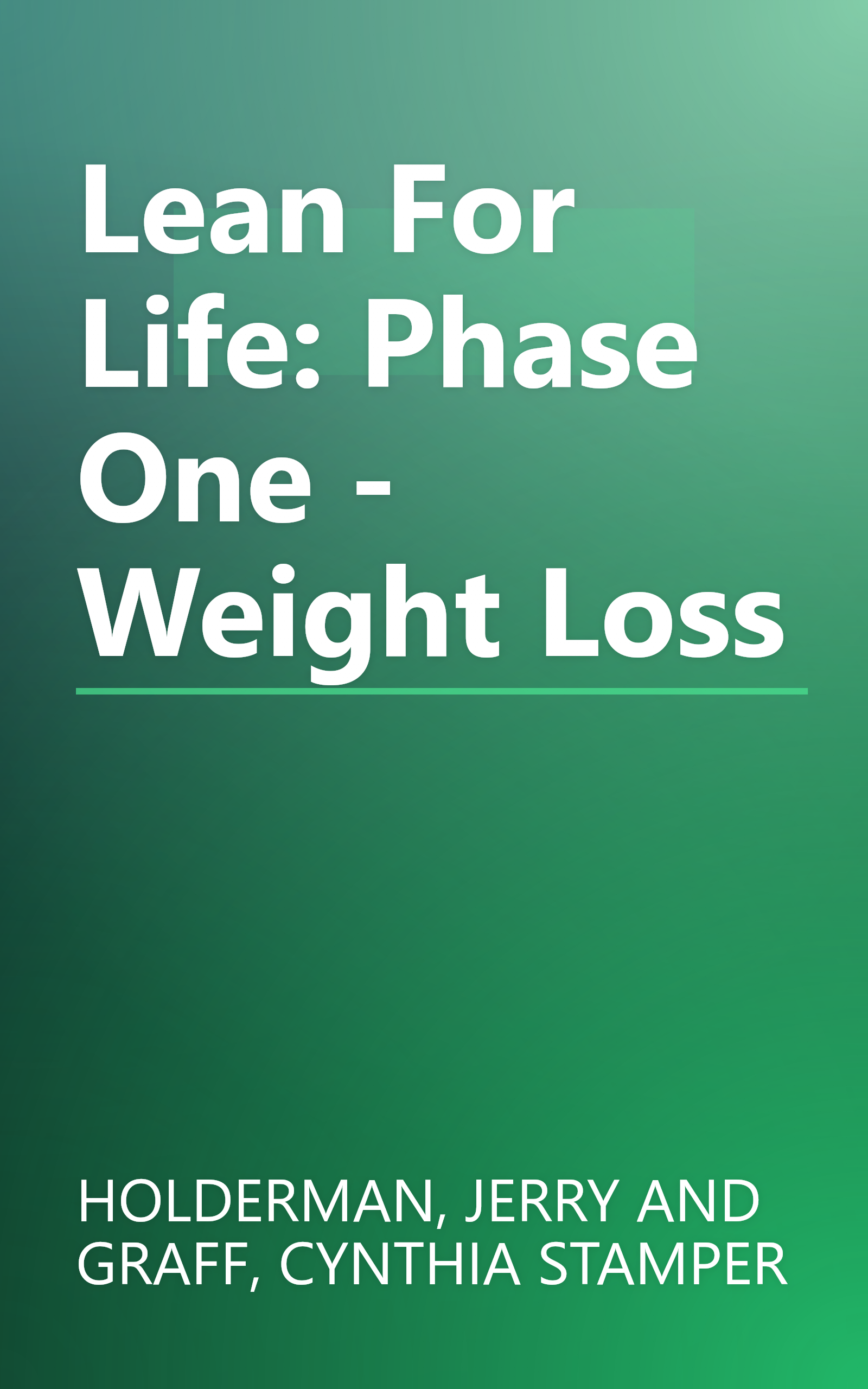Lean For Life: Phase One - Weight Loss book cover