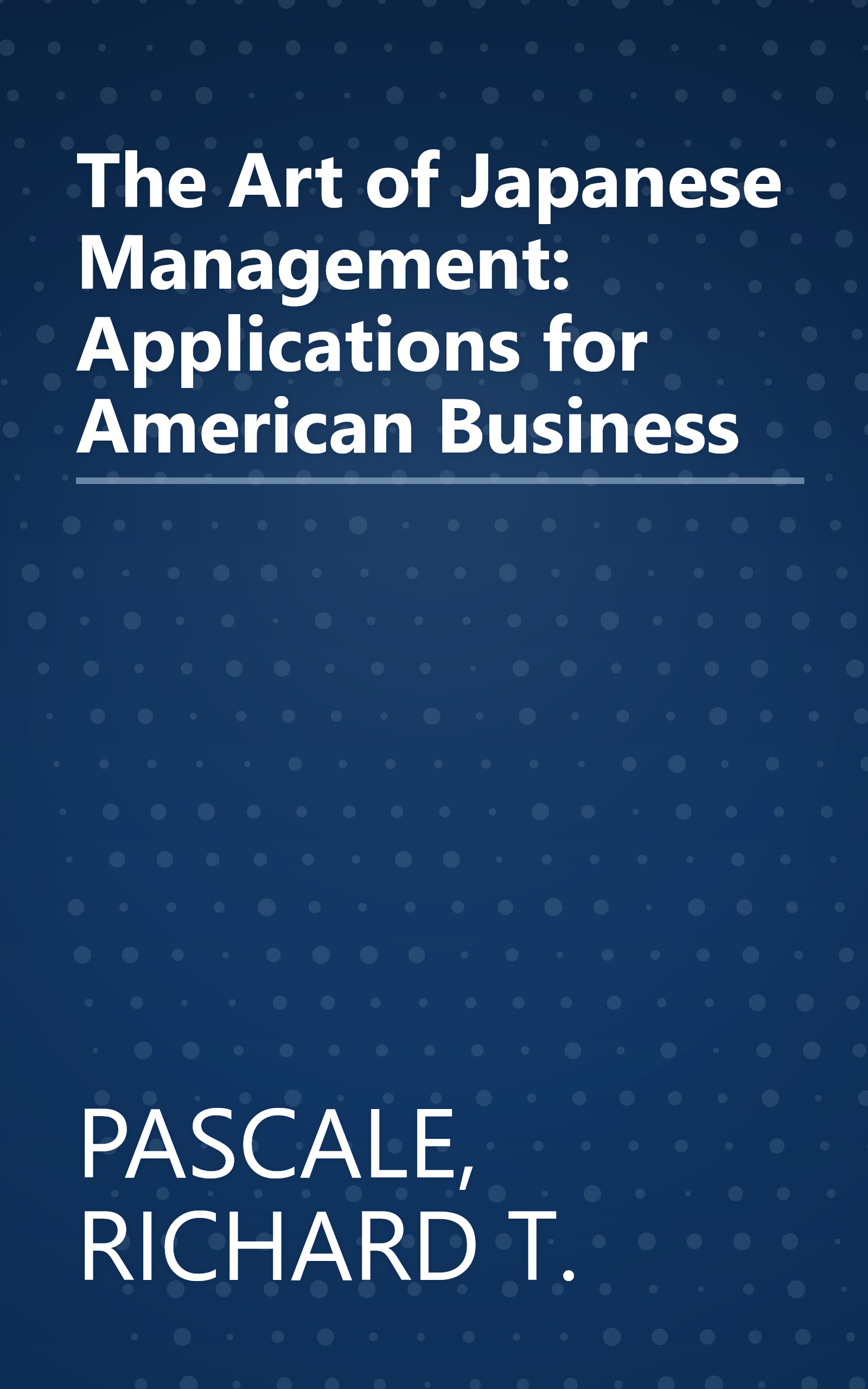 The Art of Japanese Management: Applications for American Business book cover