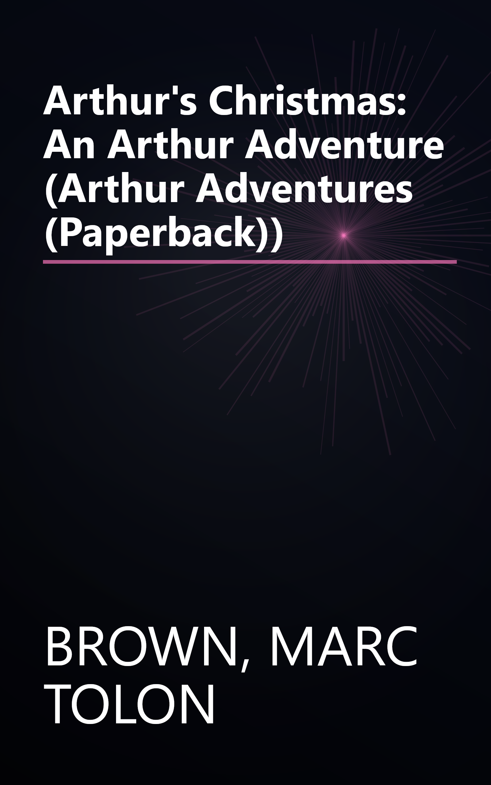 Arthur's Christmas: An Arthur Adventure (Arthur Adventures (Paperback)) book cover