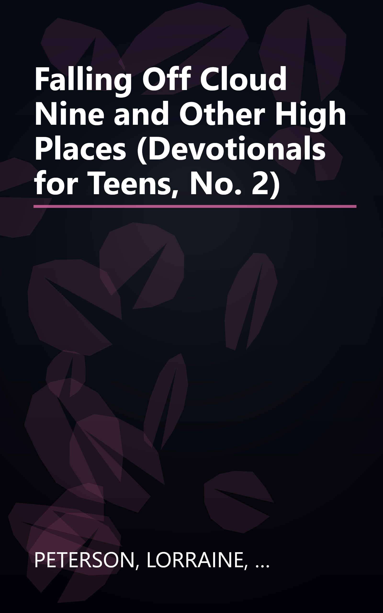 Falling Off Cloud Nine and Other High Places (Devotionals for Teens, No. 2) book cover
