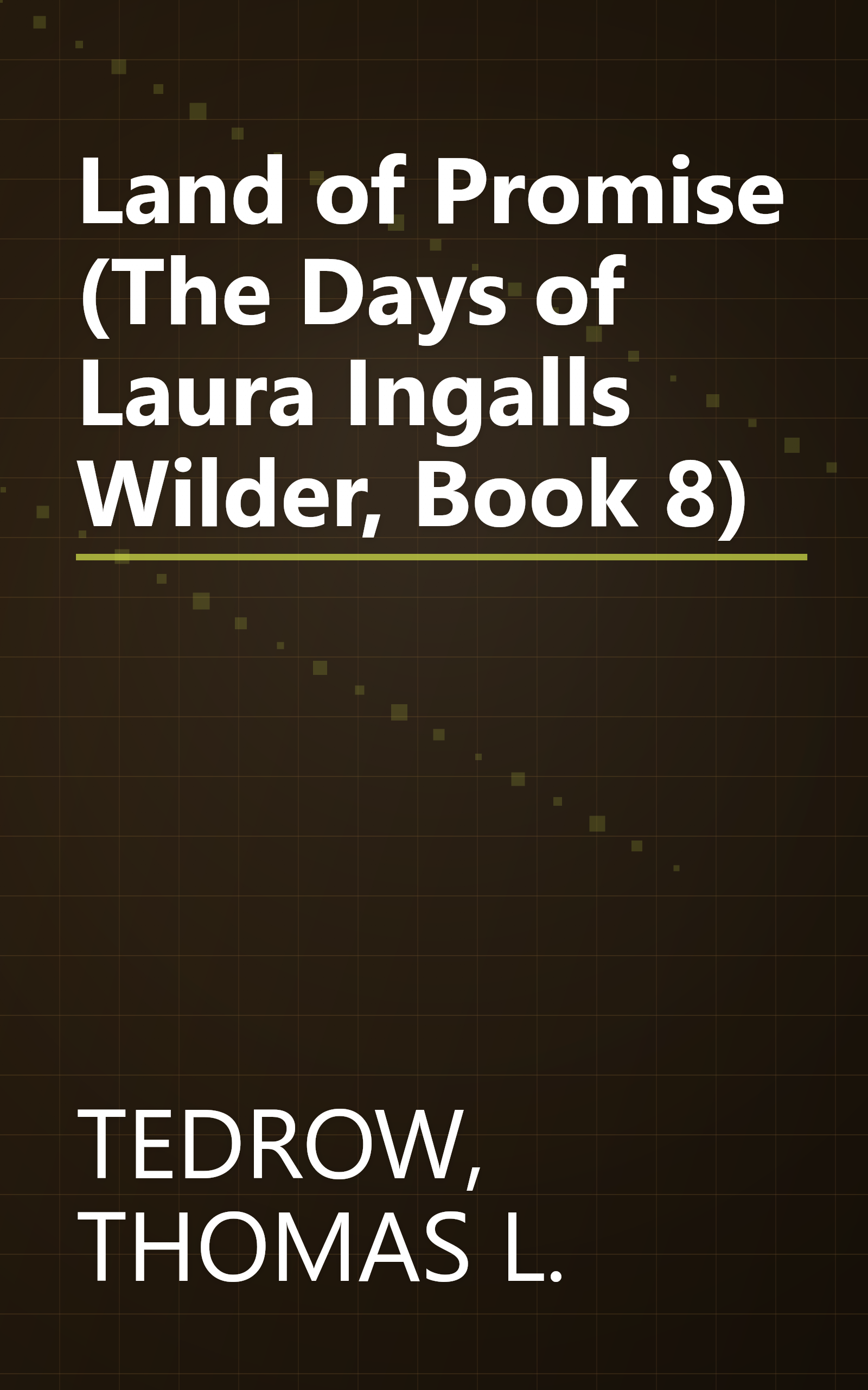 Land of Promise (The Days of Laura Ingalls Wilder, Book 8) book cover