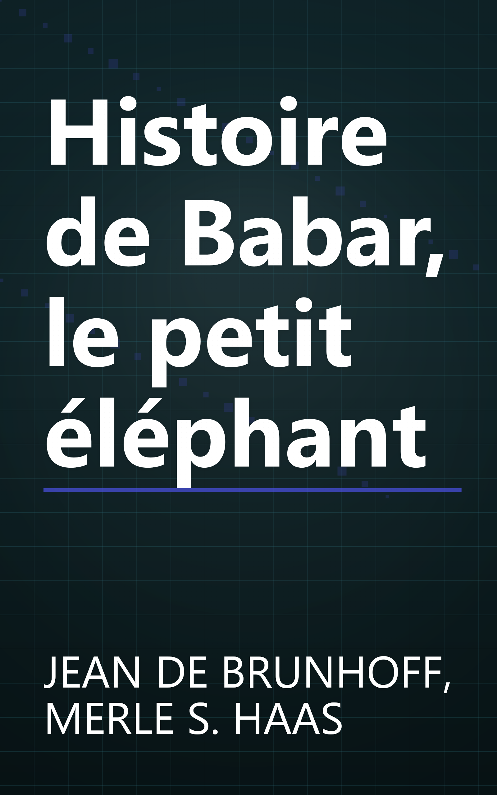 Histoire de Babar, le petit éléphant book cover