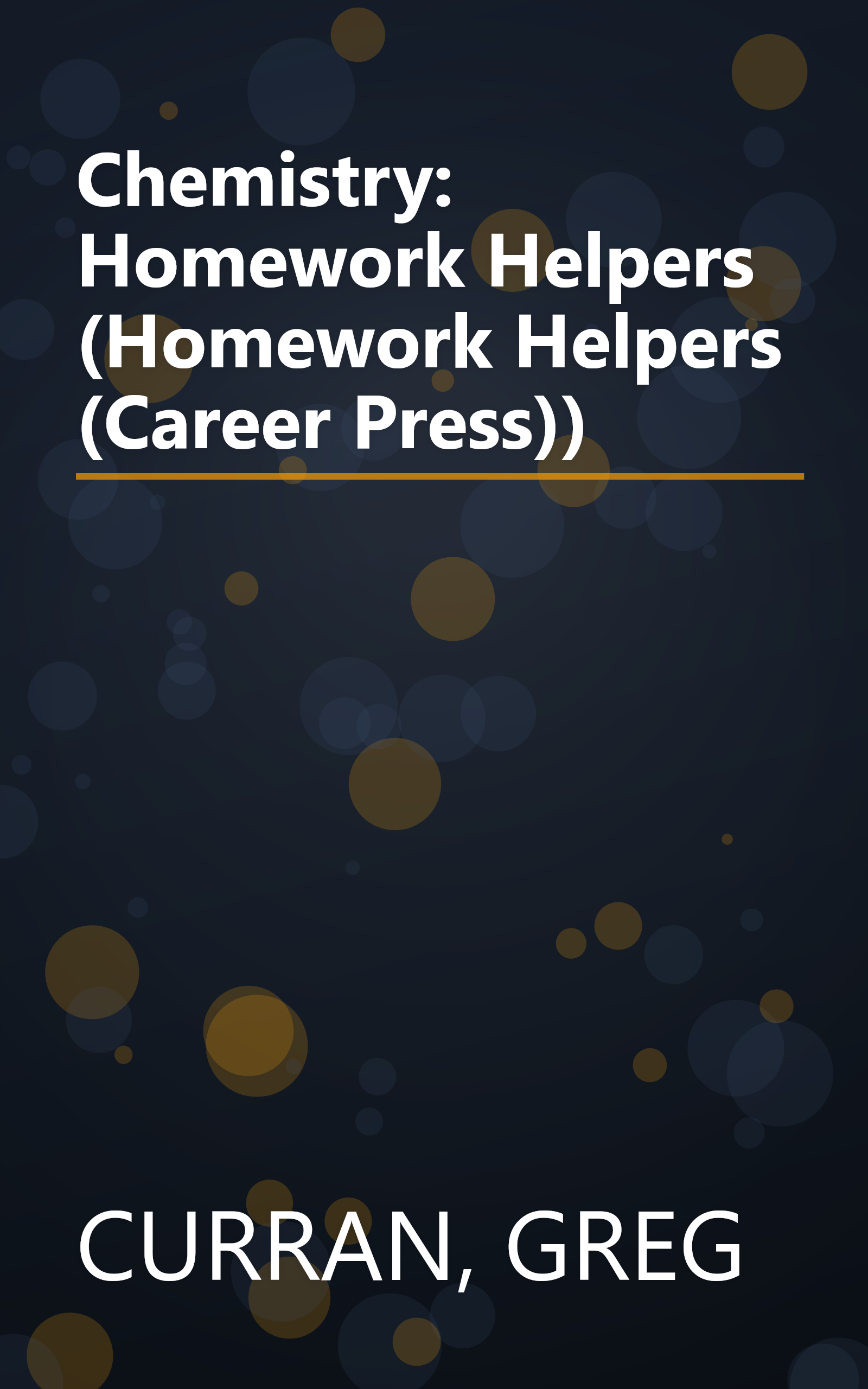 Chemistry: Homework Helpers (Homework Helpers (Career Press)) book cover