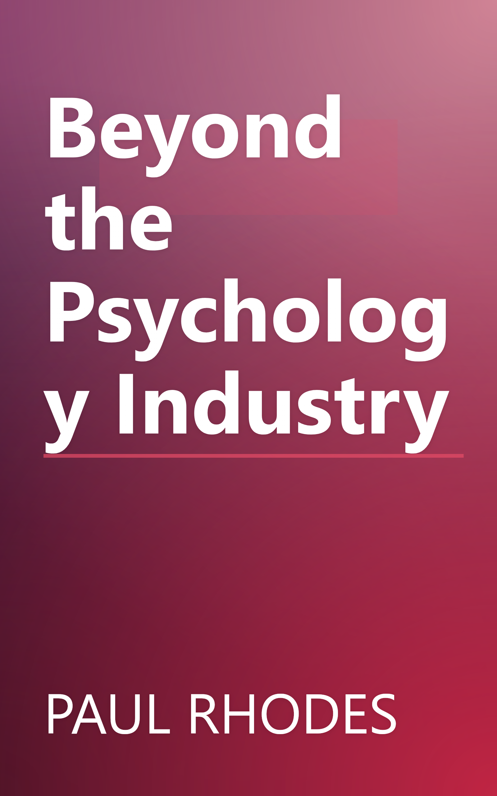 Beyond the Psychology Industry book cover