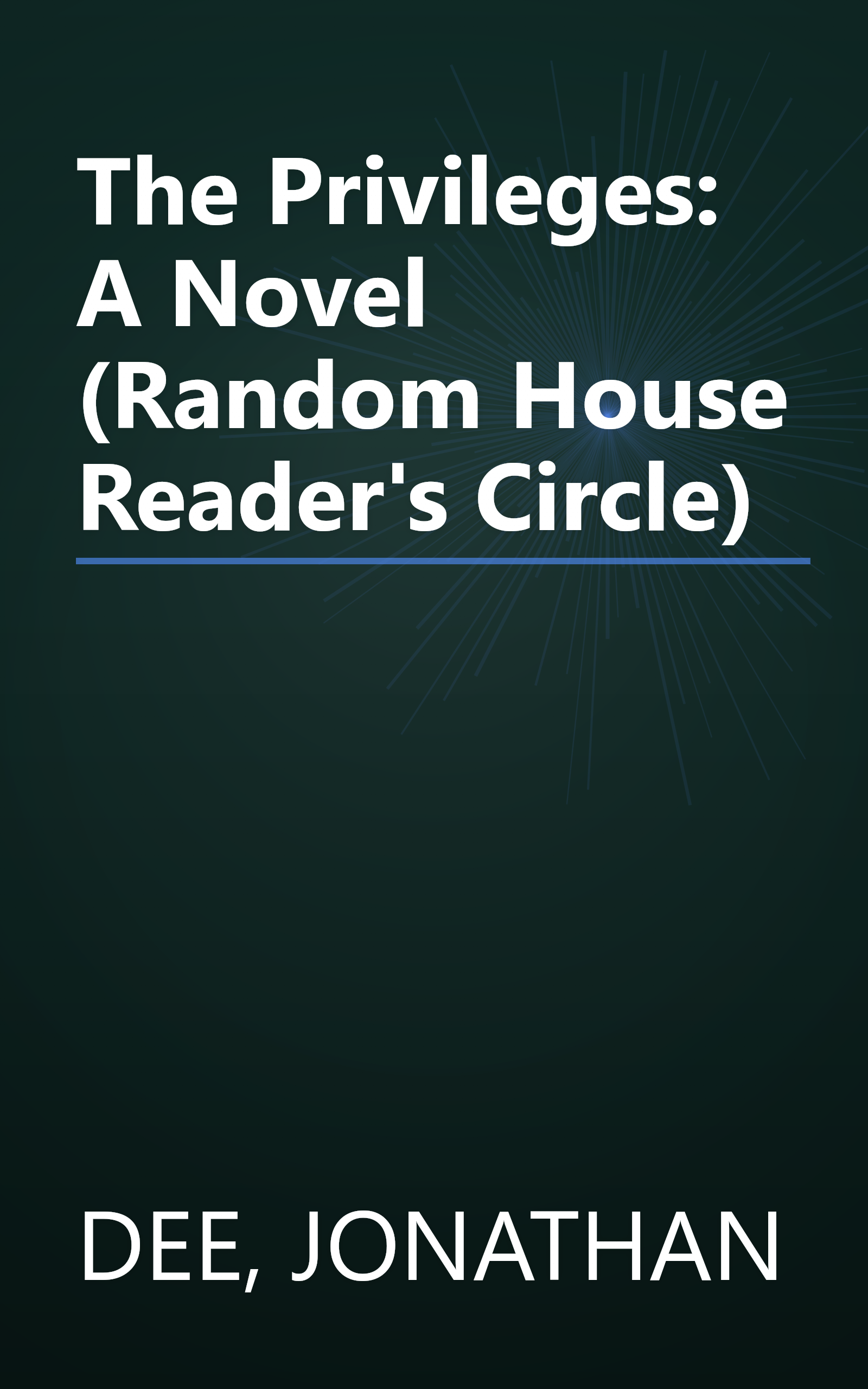 The Privileges: A Novel (Random House Reader's Circle) book cover