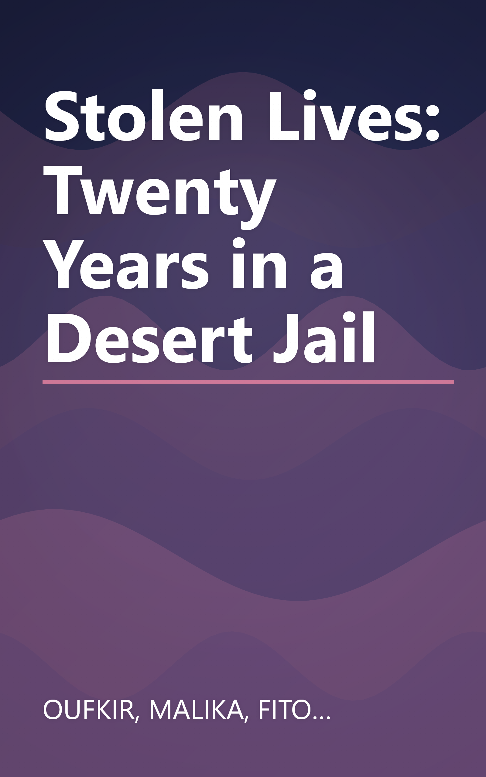 Stolen Lives: Twenty Years in a Desert Jail book cover