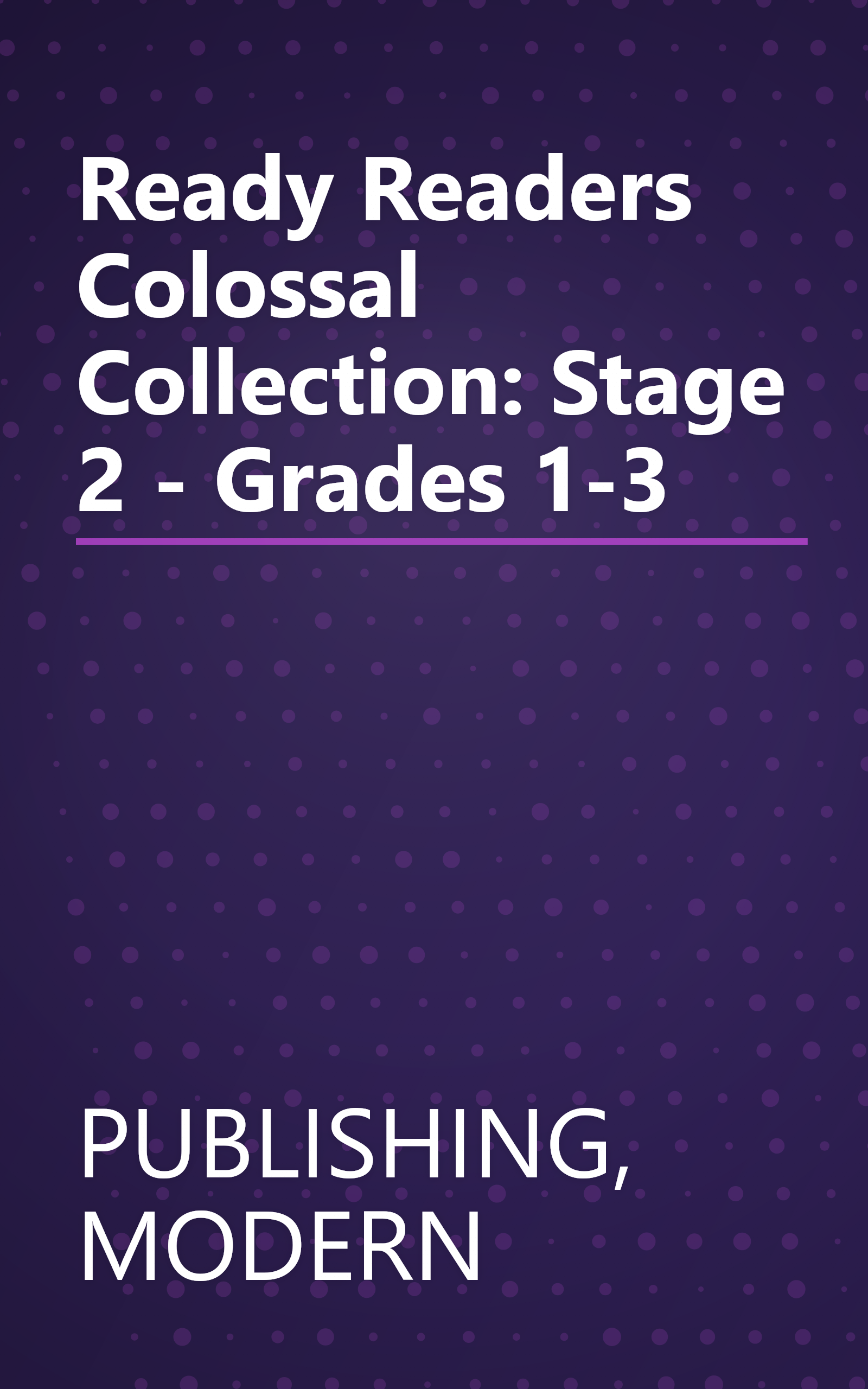 Ready Readers Colossal Collection: Stage 2 - Grades 1-3 book cover