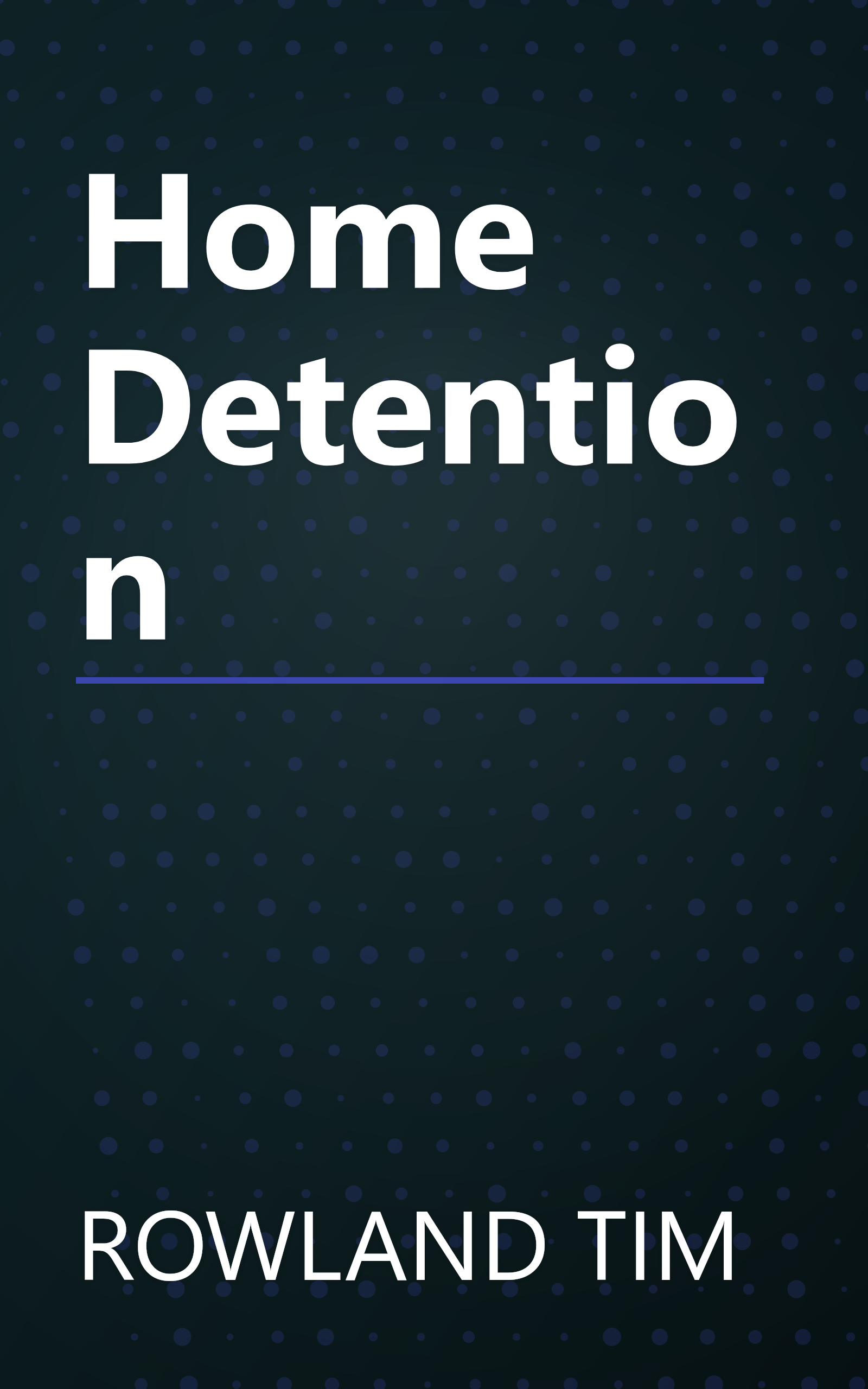 Home Detention book cover