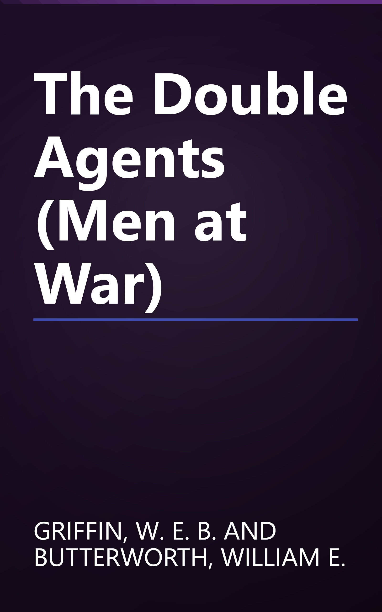 The Double Agents (Men at War) book cover