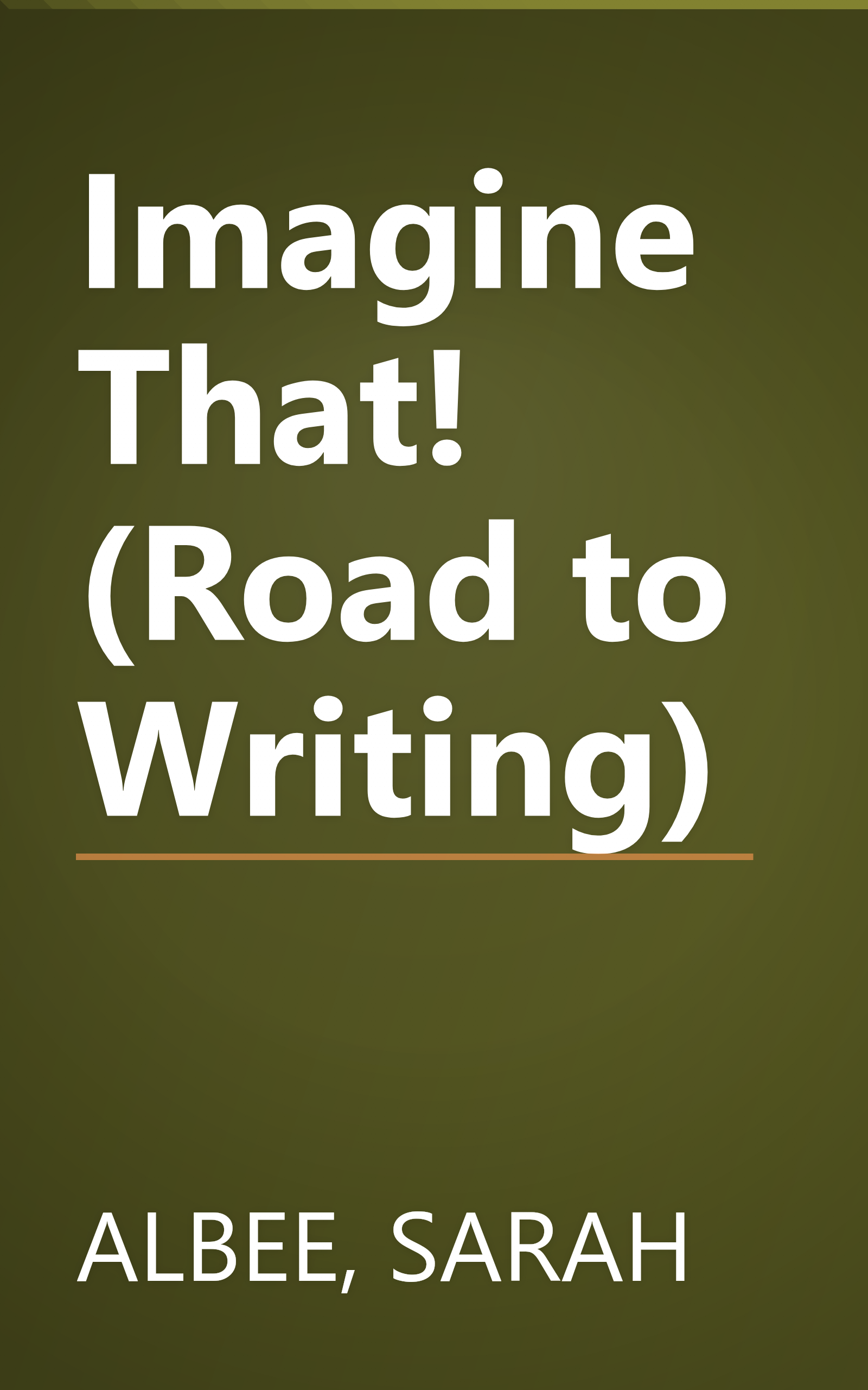 Imagine That! (Road to Writing) book cover