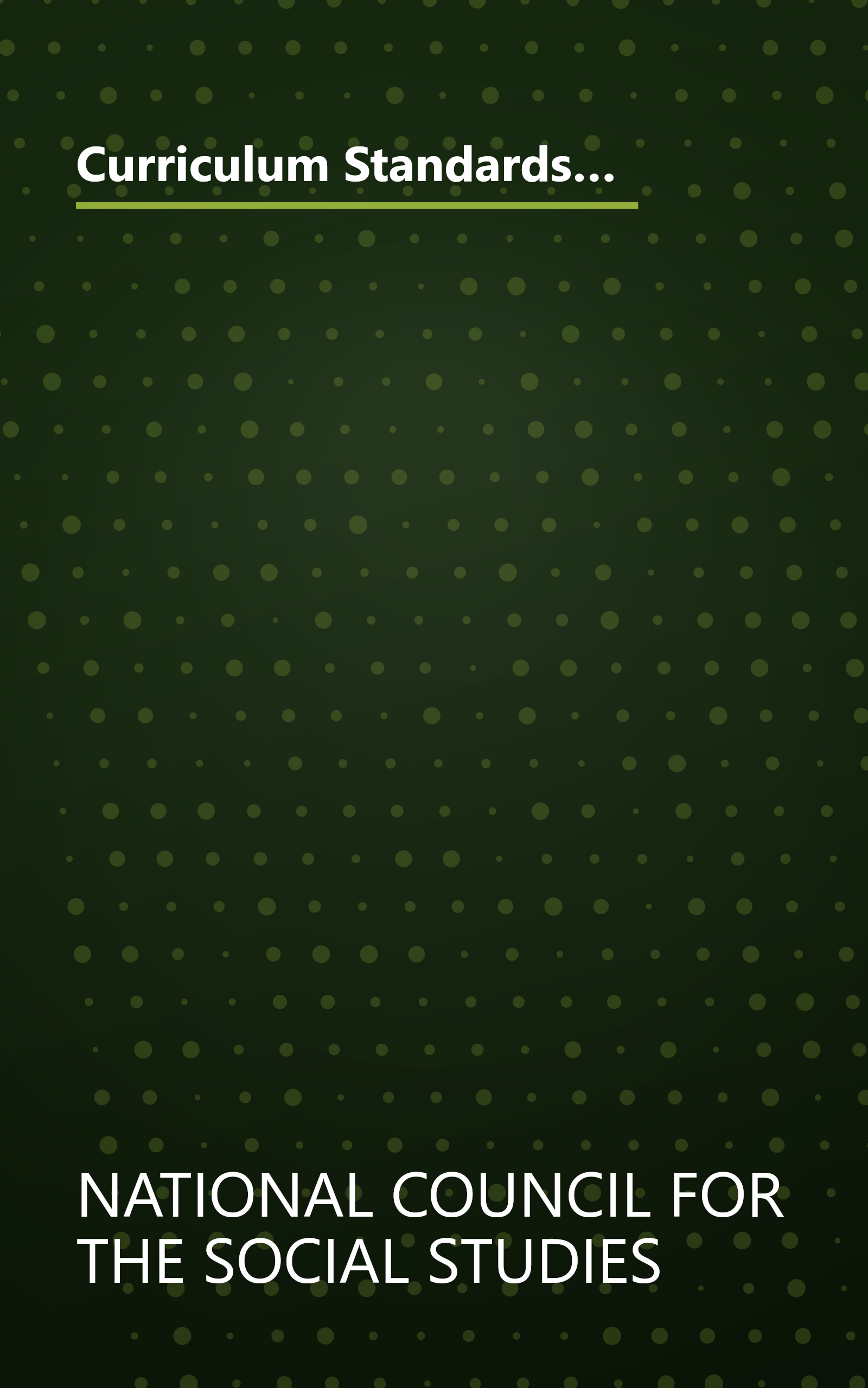 Curriculum Standards for Social Studies: Expectations of Excellence (BULLETIN (NATIONAL COUNCIL FOR THE SOCIAL STUDIES)) book cover