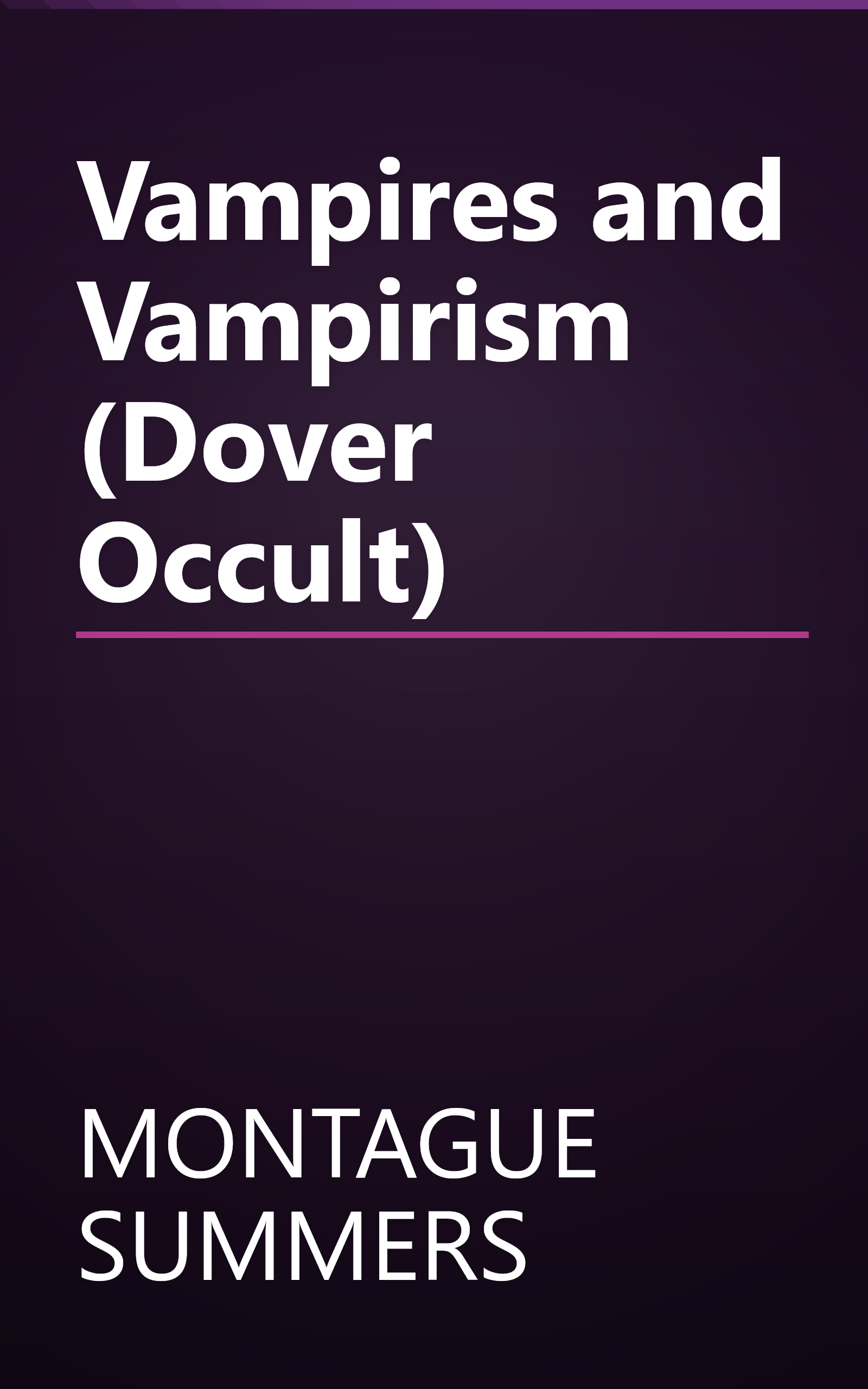 Vampires and Vampirism (Dover Occult) book cover