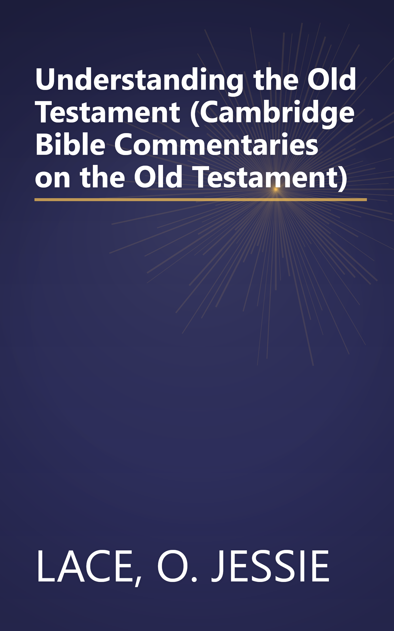 Understanding the Old Testament (Cambridge Bible Commentaries on the Old Testament) book cover