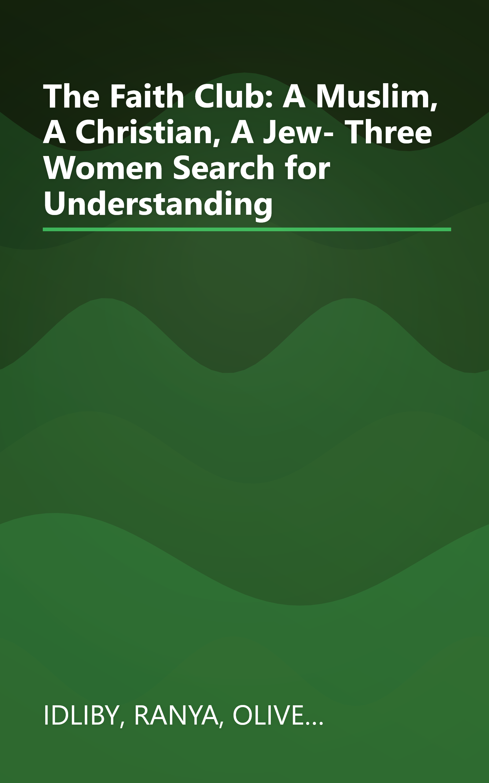 The Faith Club: A Muslim, A Christian, A Jew- Three Women Search for Understanding book cover