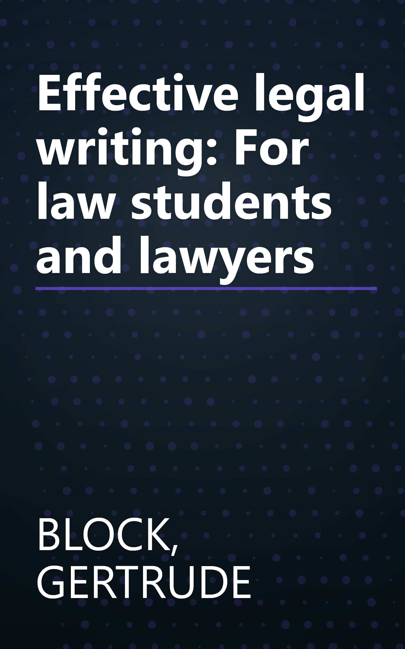 Effective legal writing: For law students and lawyers book cover