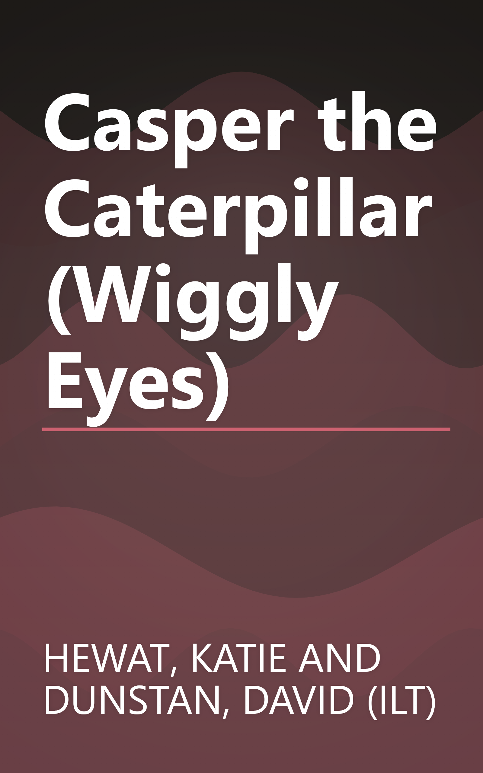 Casper the Caterpillar (Wiggly Eyes) book cover