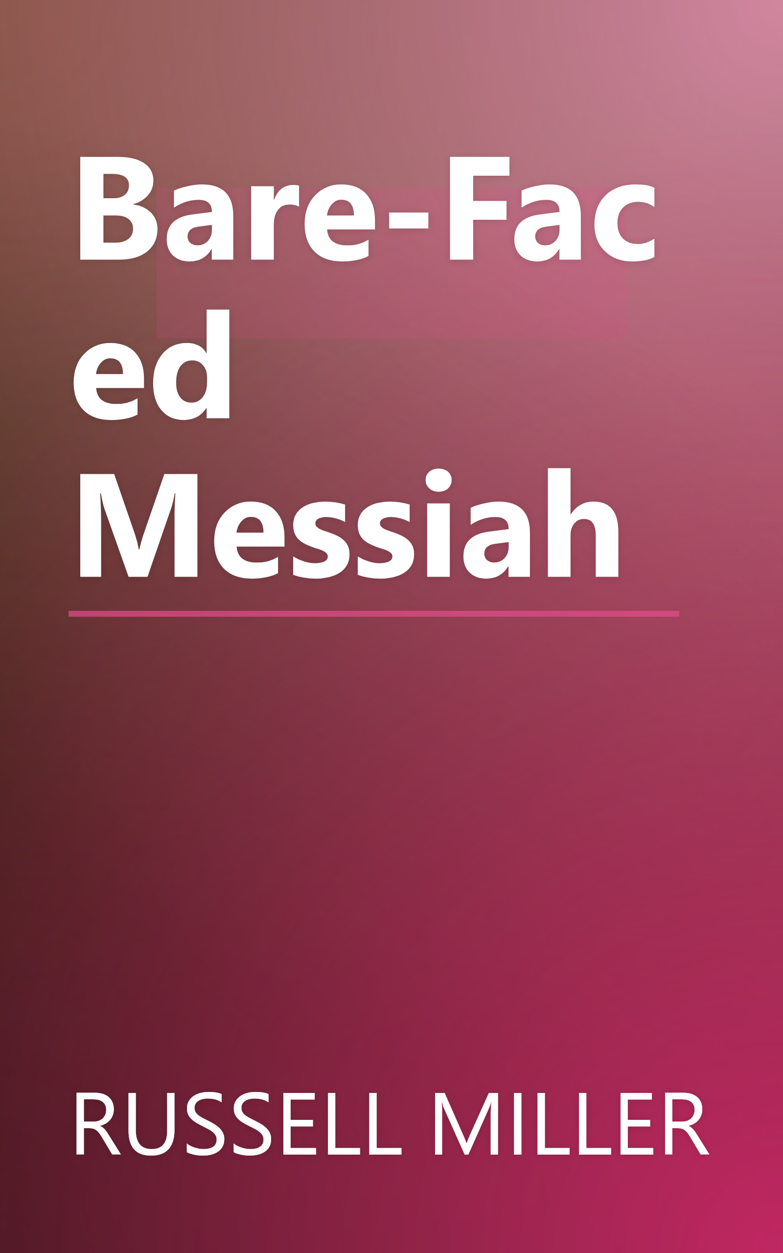 Bare-Faced Messiah book cover