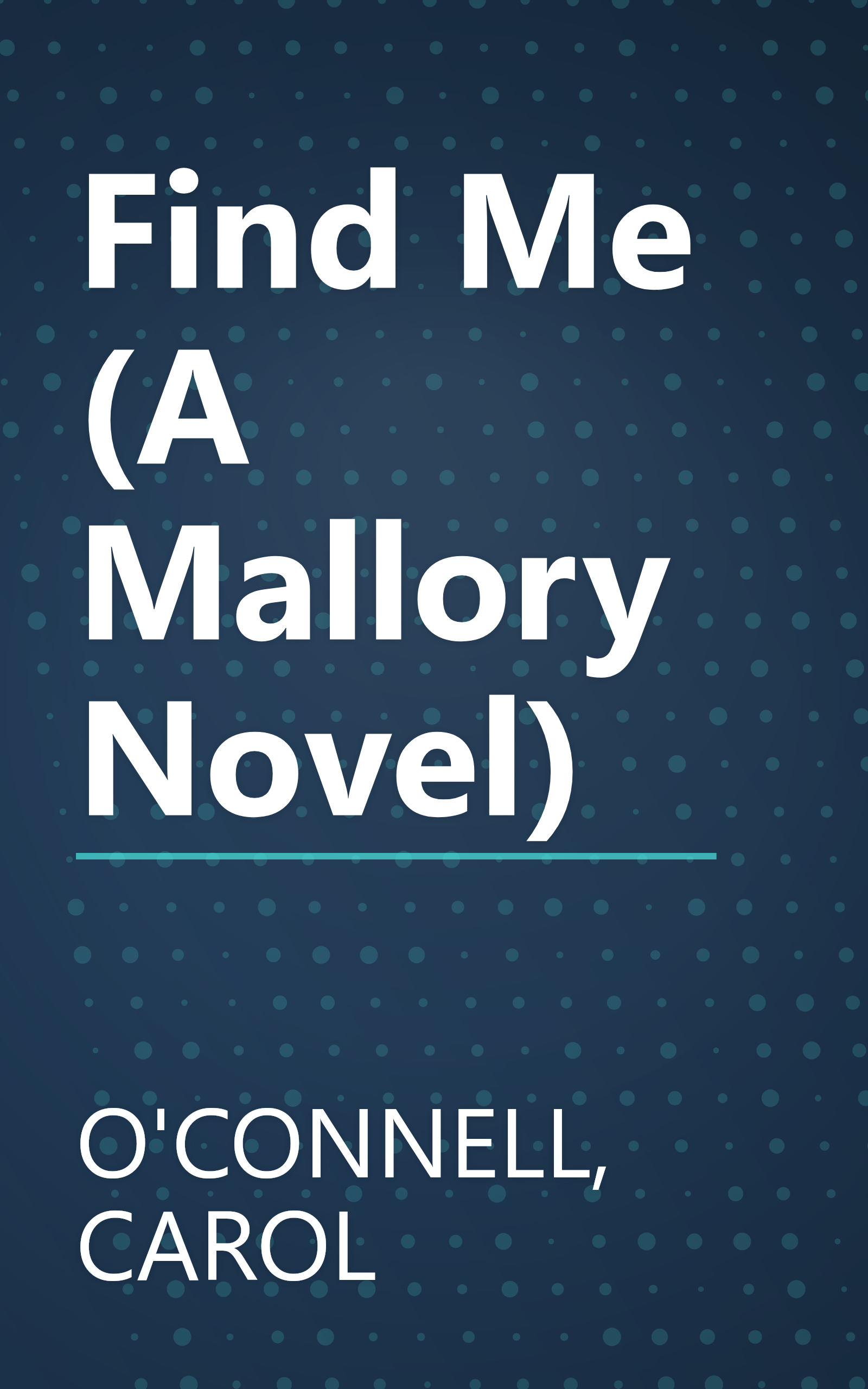 Find Me (A Mallory Novel) book cover