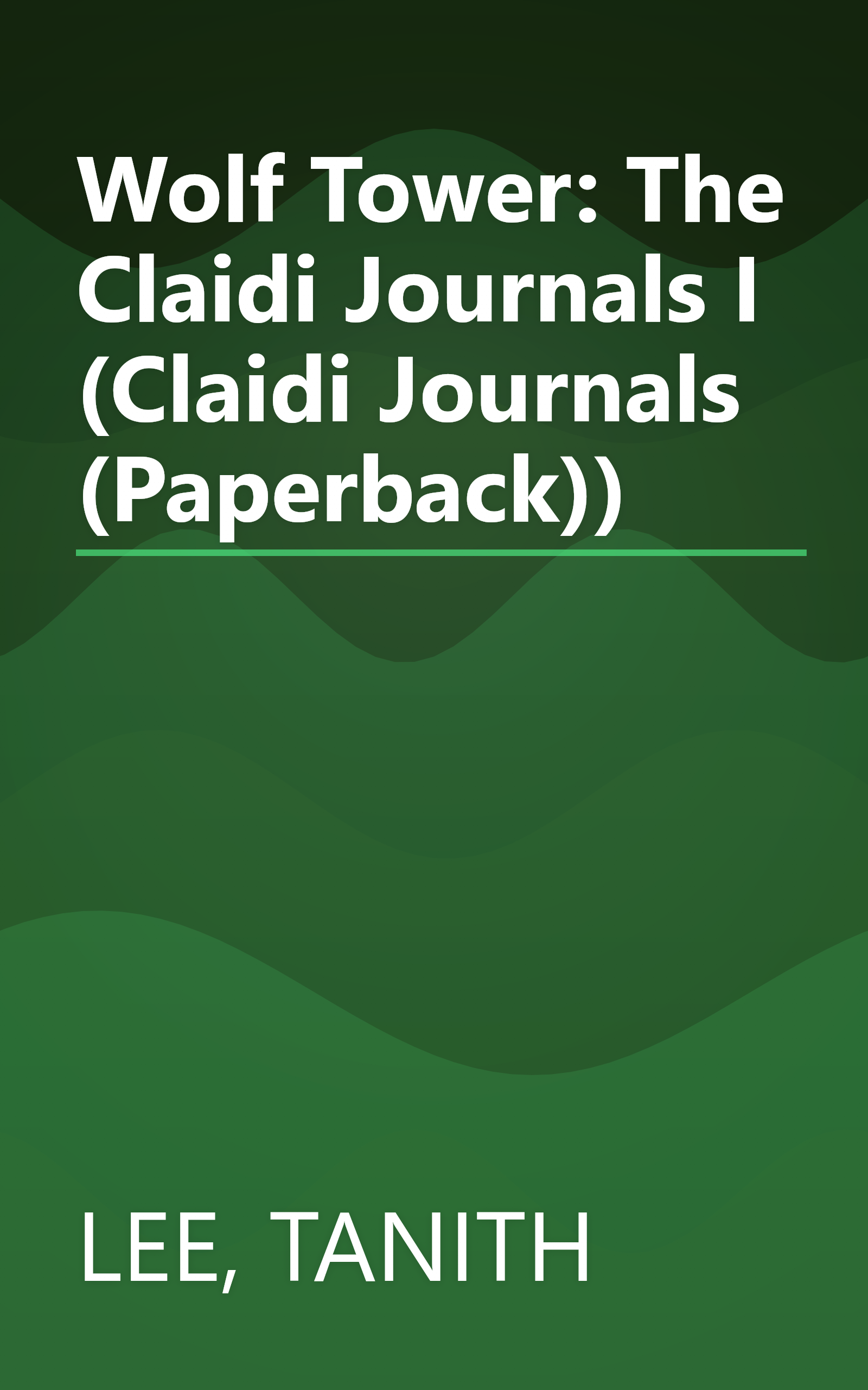 Wolf Tower: The Claidi Journals I (Claidi Journals (Paperback)) book cover