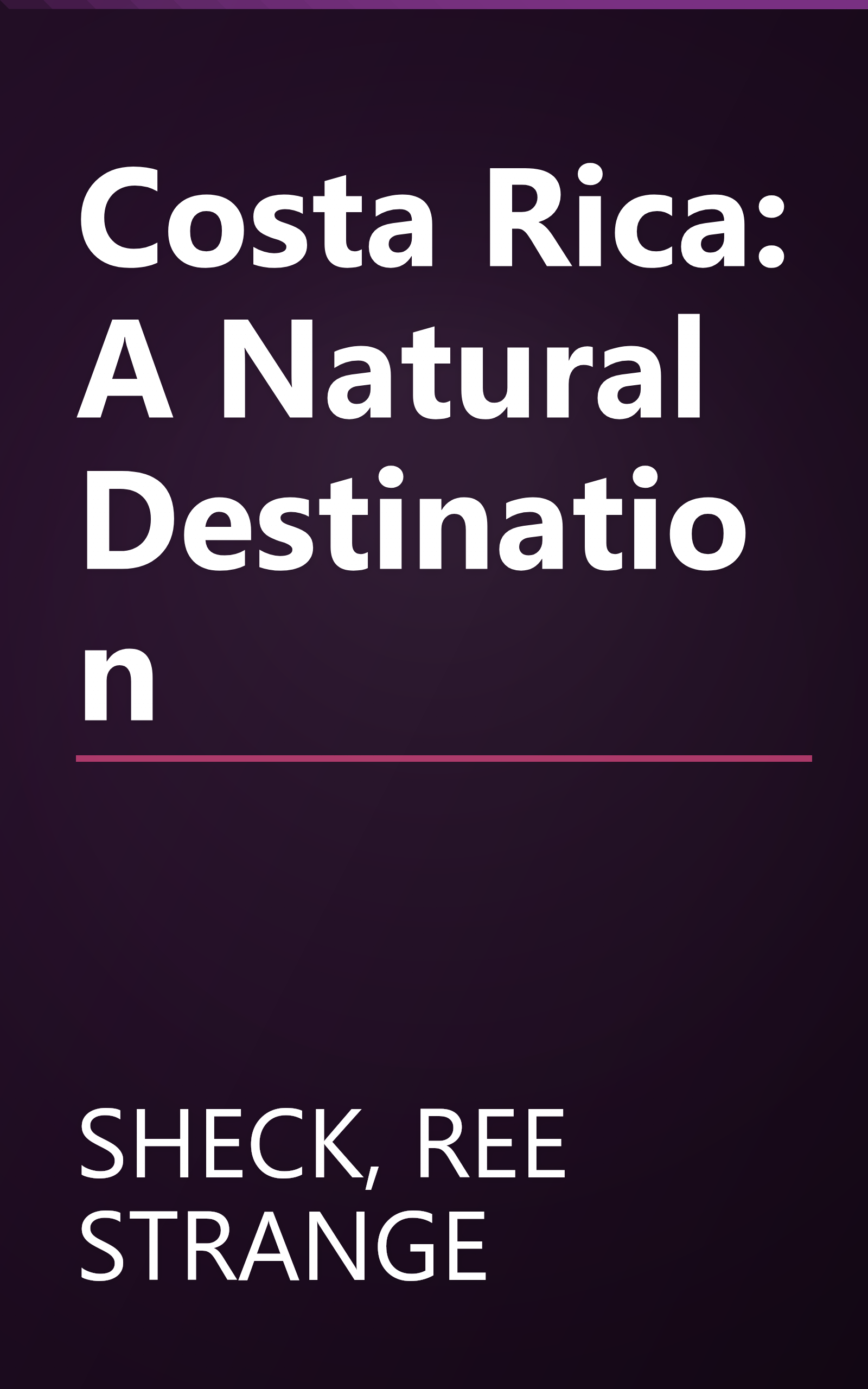 Costa Rica: A Natural Destination book cover