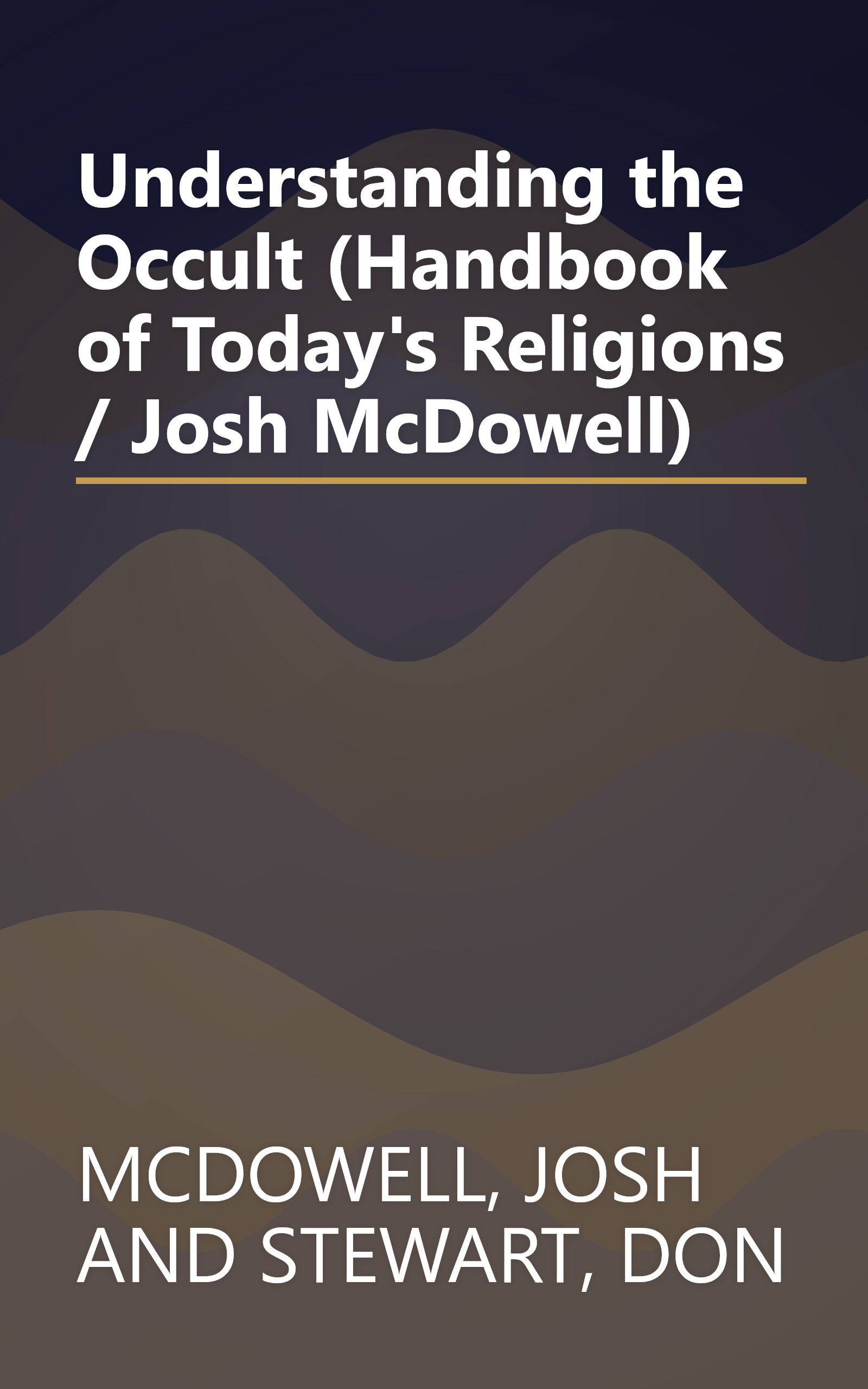 Understanding the Occult (Handbook of Today's Religions / Josh McDowell) book cover