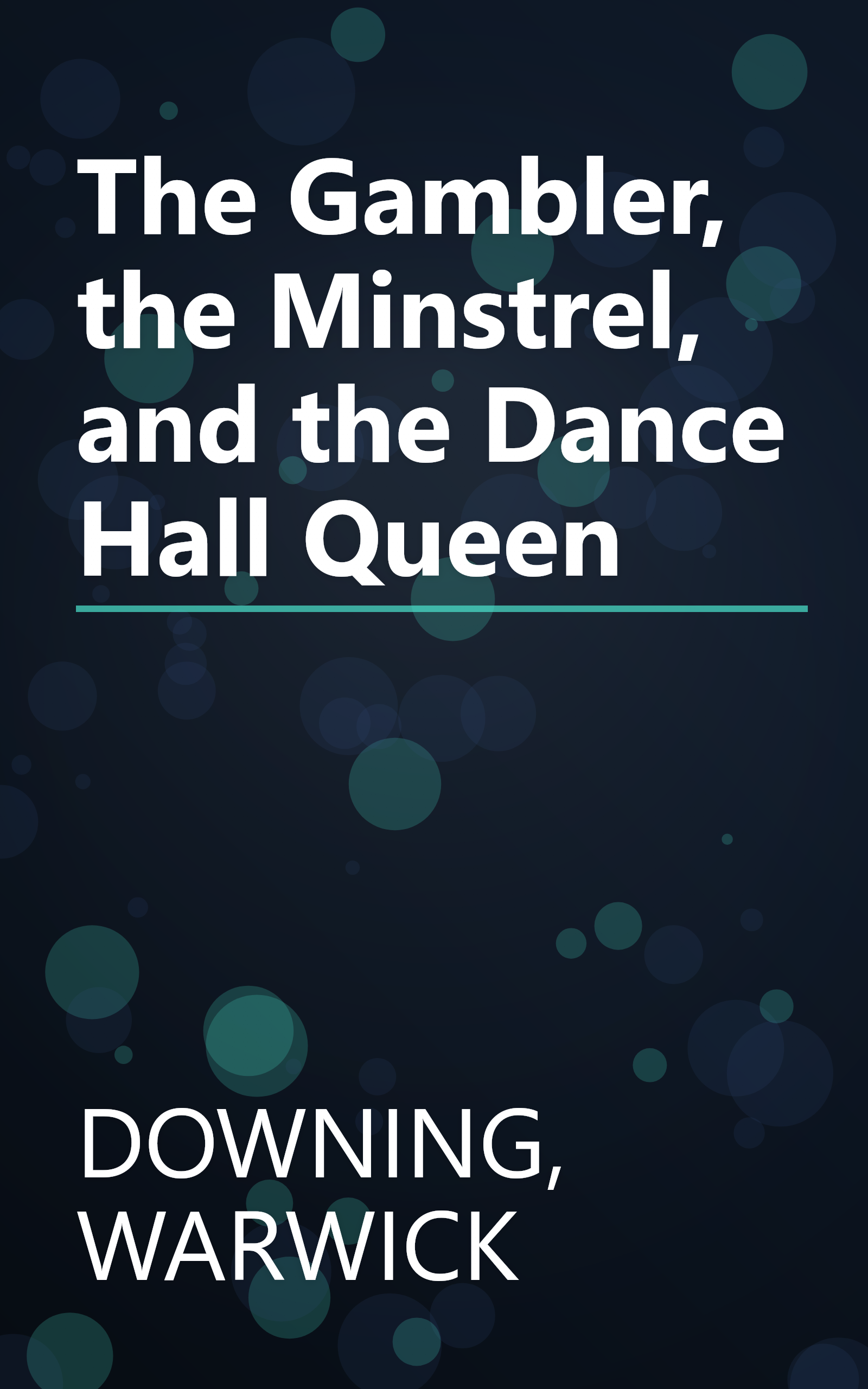 The Gambler, the Minstrel, and the Dance Hall Queen book cover