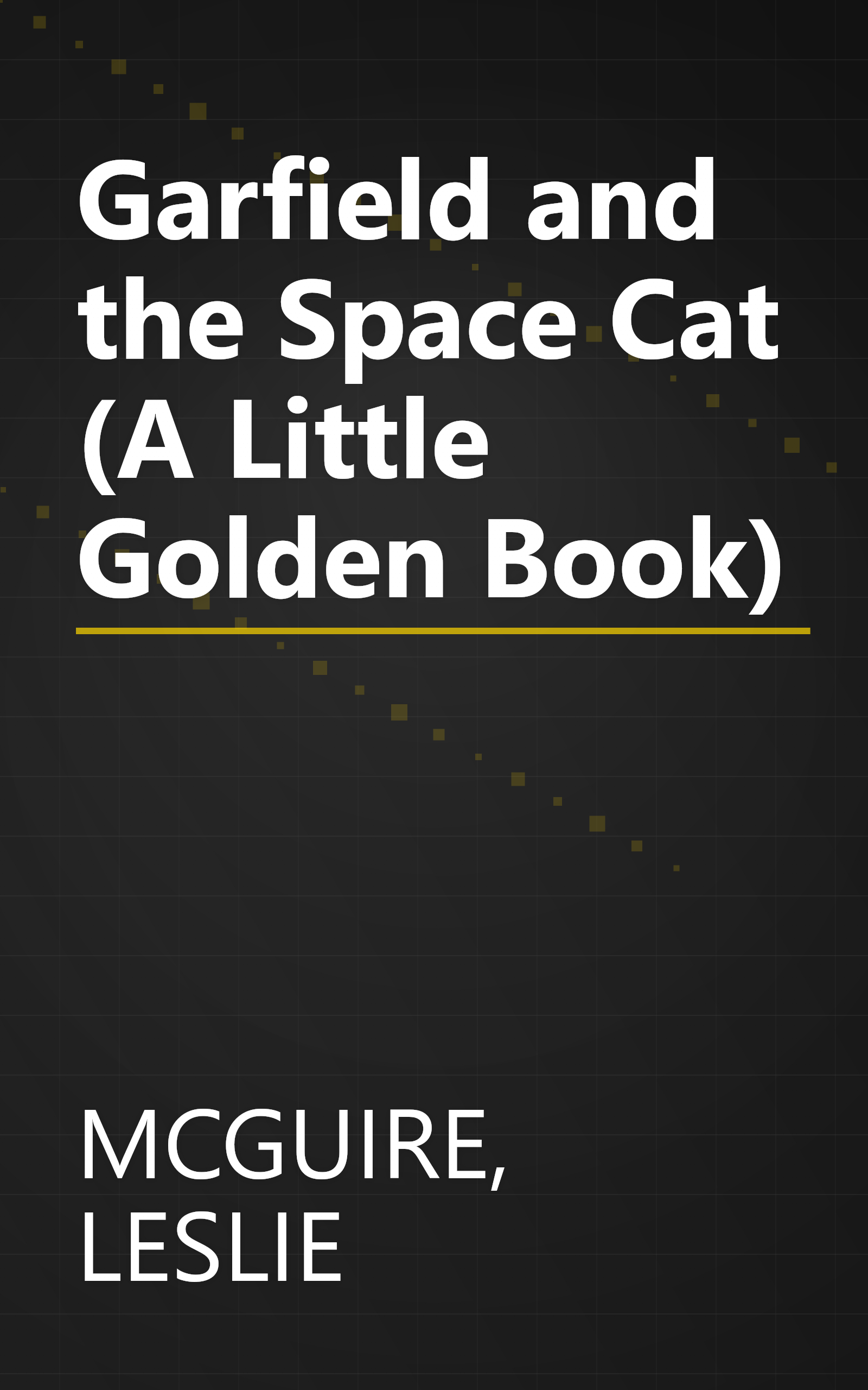 Garfield and the Space Cat (A Little Golden Book) book cover