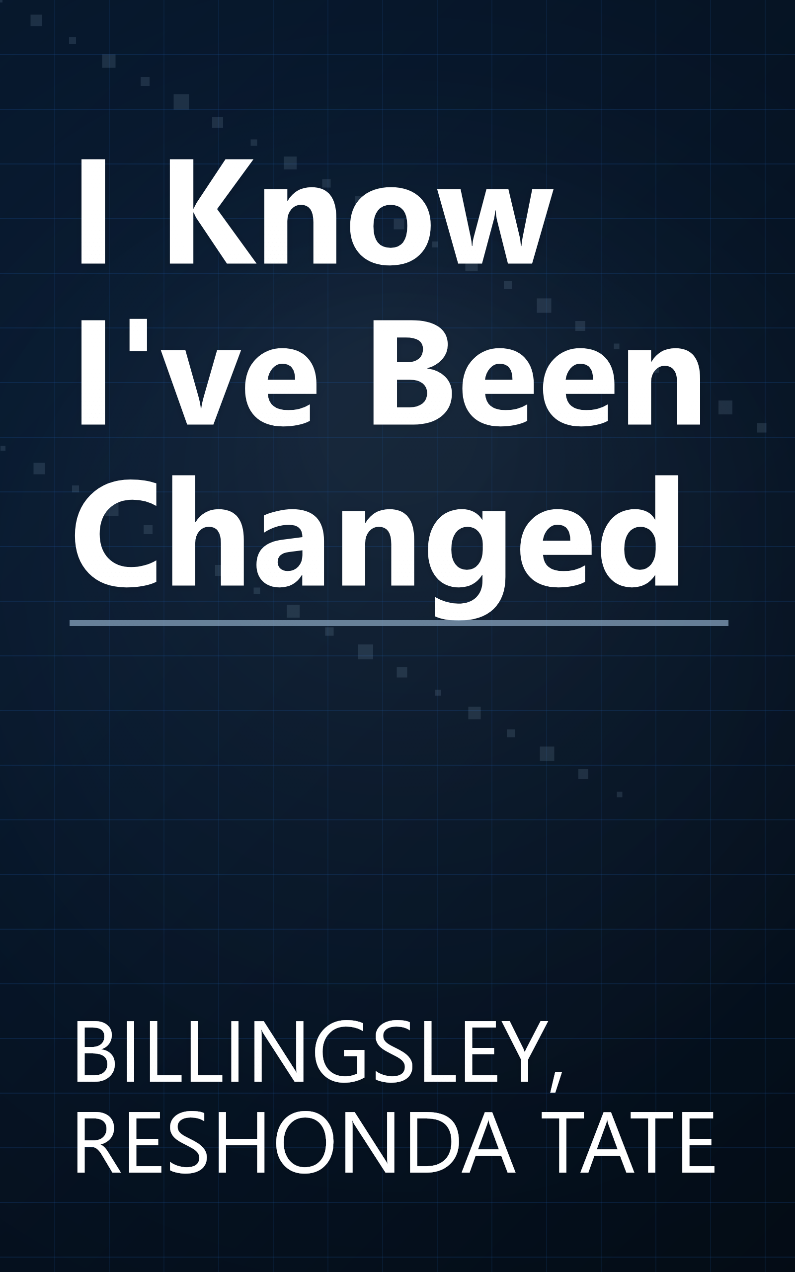 I Know I've Been Changed book cover