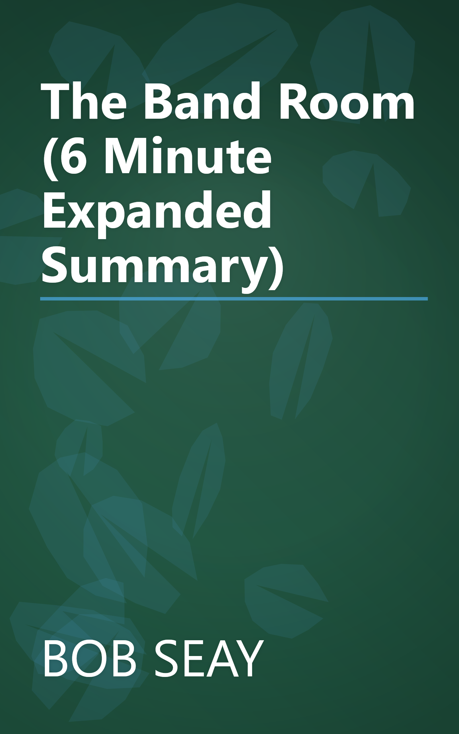 The Band Room (6 Minute   Expanded Summary) book cover