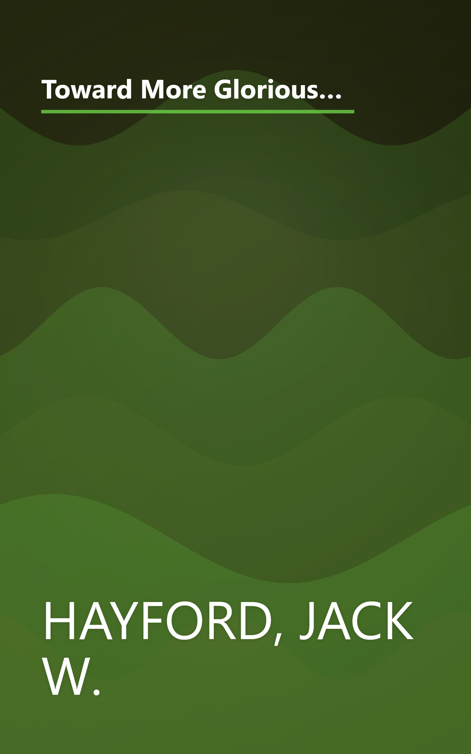 Toward More Glorious Praise: Power Principles for Faith-Filled People (Spirit-Filled Life Kingdom Dynamics Study Guides) book cover