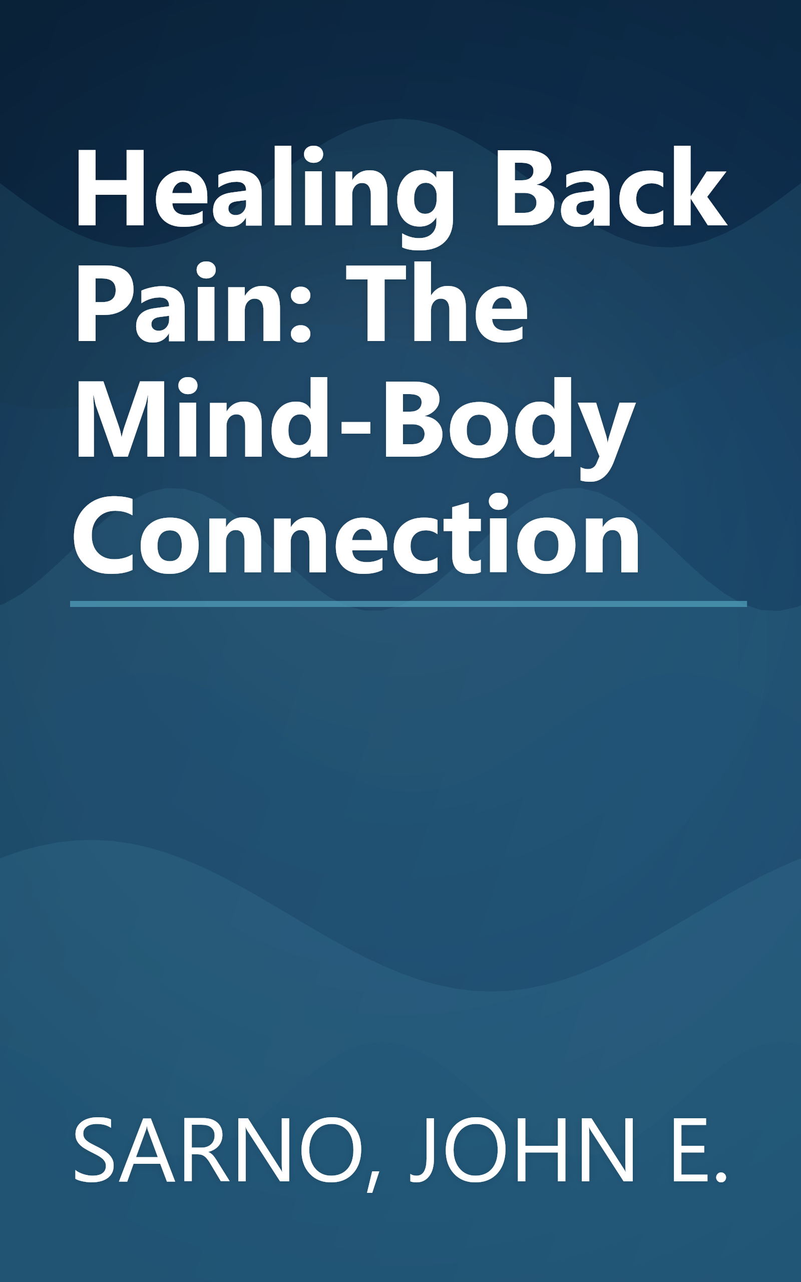Healing Back Pain: The Mind-Body Connection book cover