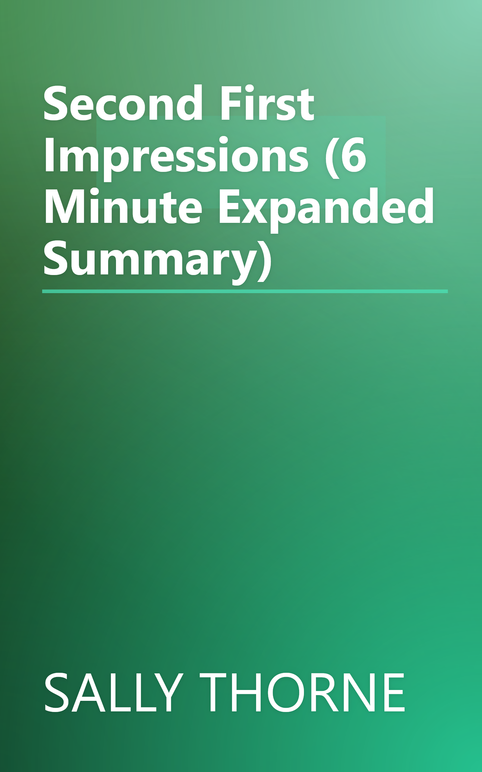 Second First Impressions (6 Minute   Expanded Summary) book cover