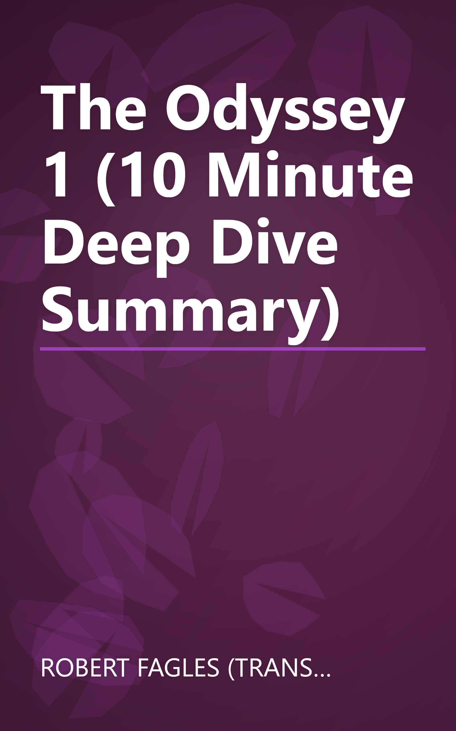 The Odyssey 1 (10 Minute   Deep Dive Summary) book cover