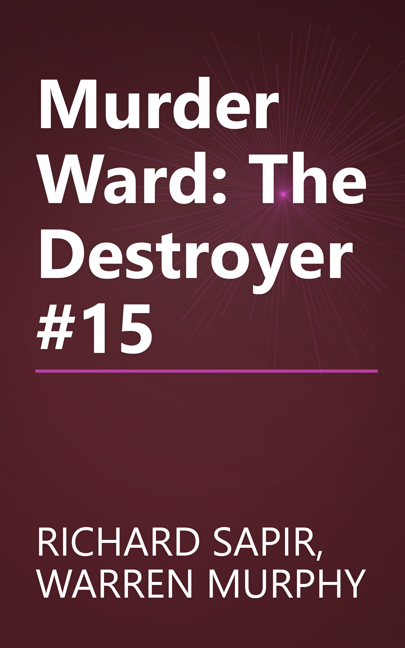 Murder Ward: The Destroyer #15 book cover