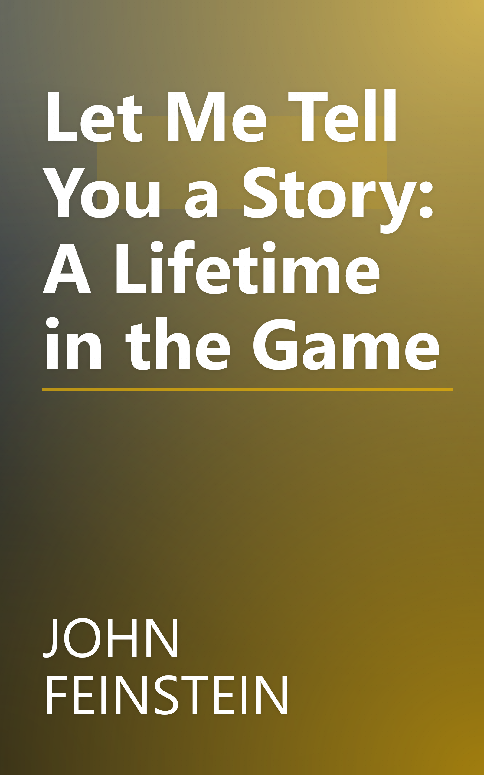 Let Me Tell You a Story: A Lifetime in the Game book cover