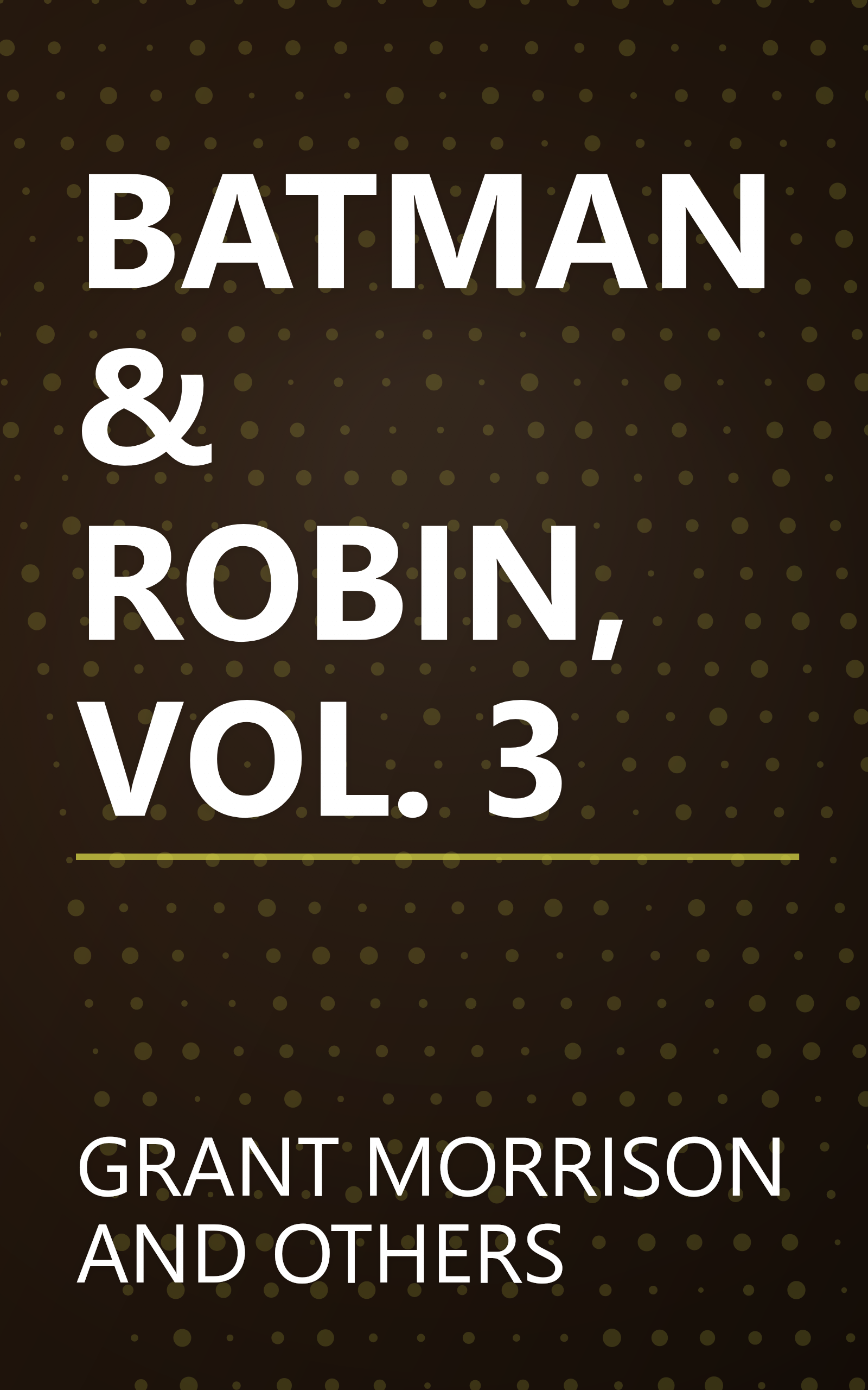 BATMAN & ROBIN, VOL. 3 book cover