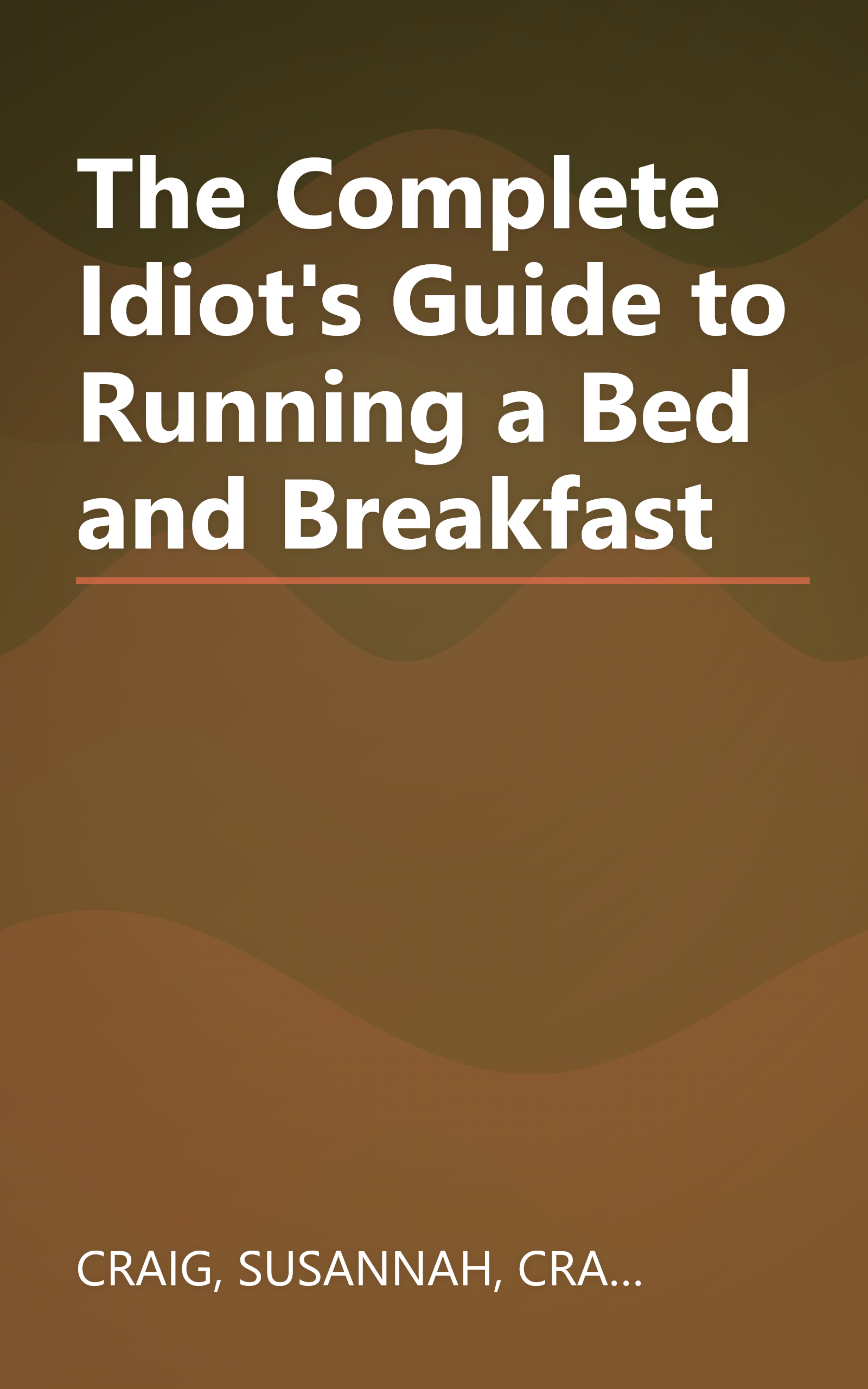 The Complete Idiot's Guide to Running a Bed and Breakfast book cover