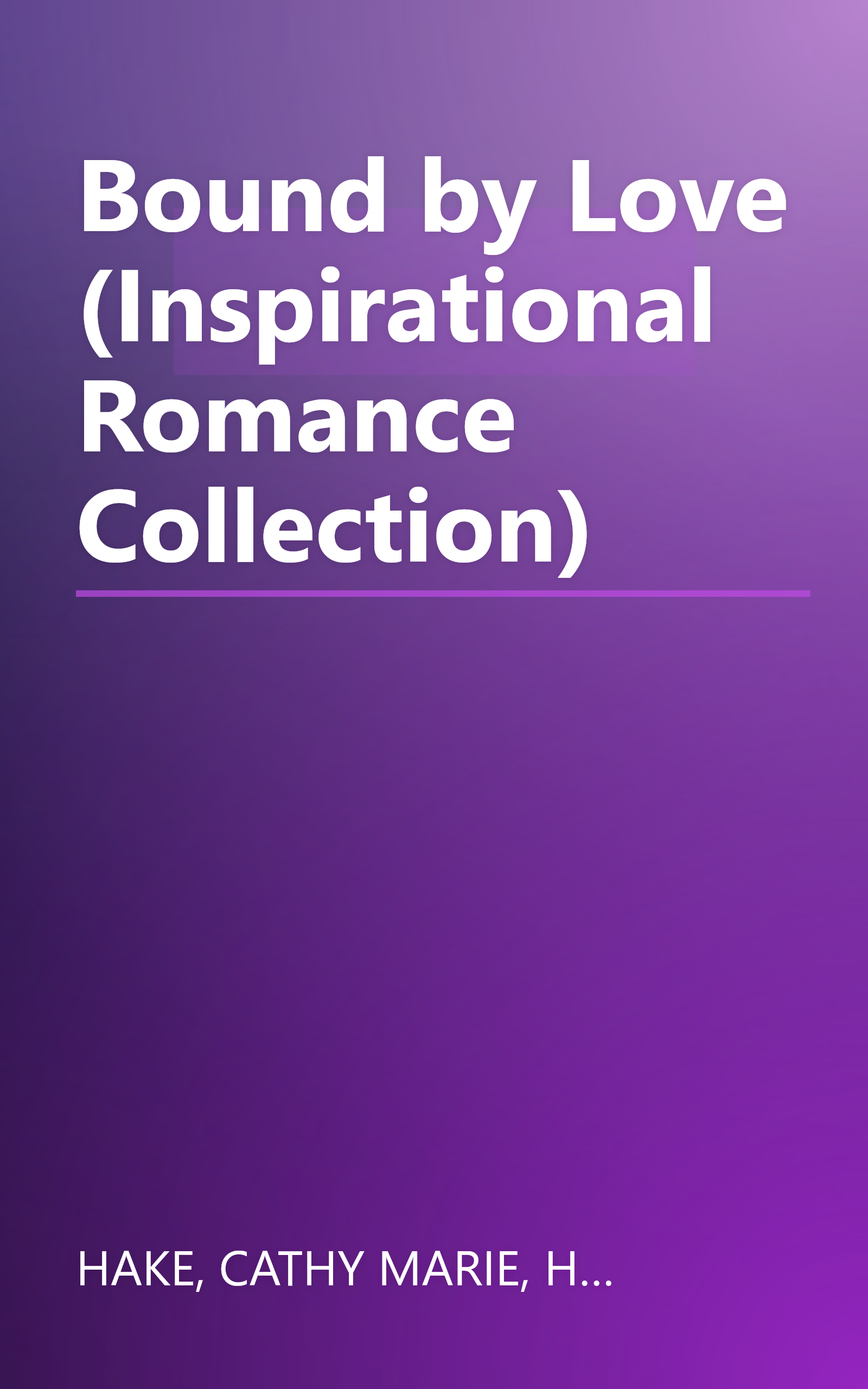Bound by Love (Inspirational Romance Collection) book cover