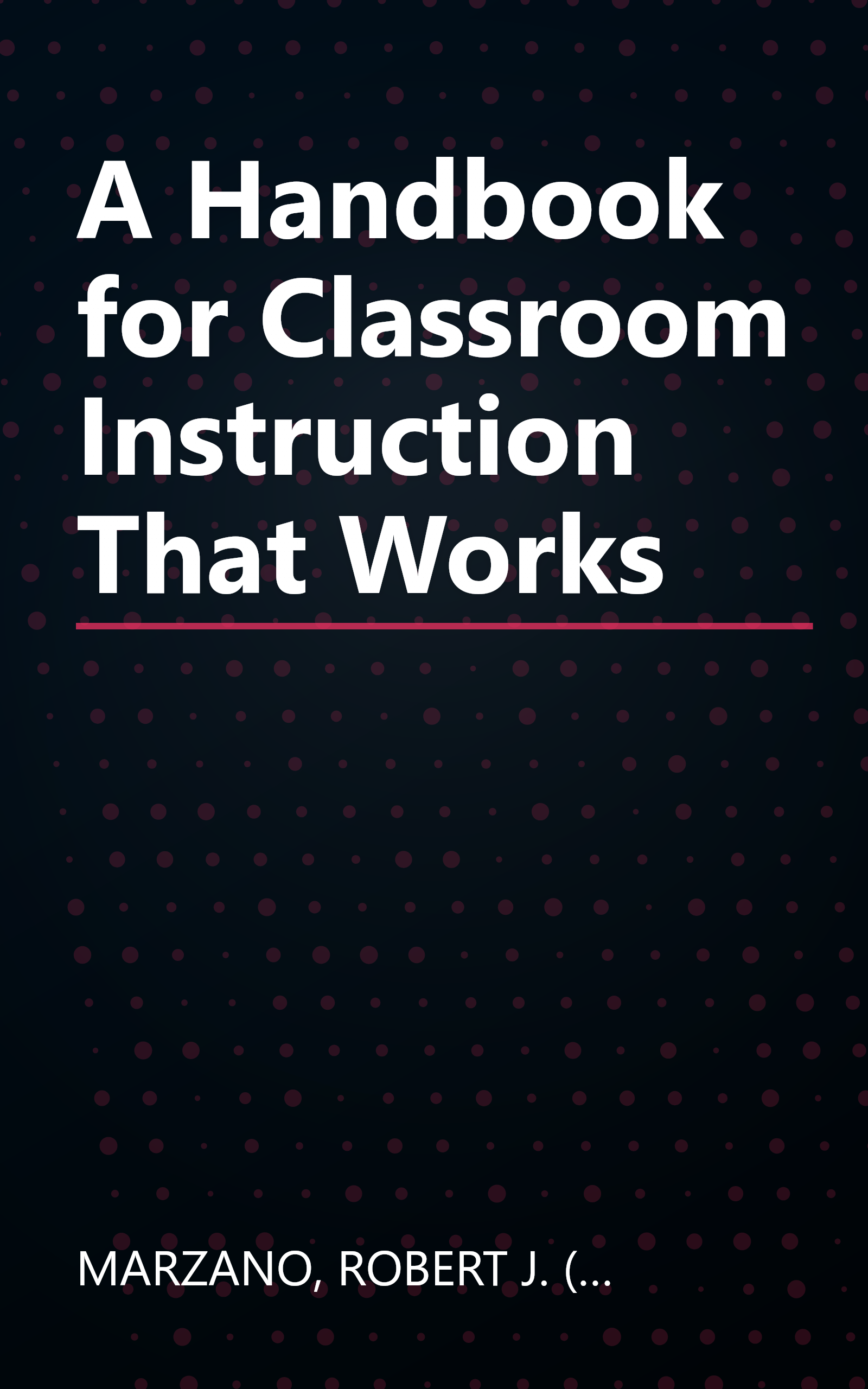 A Handbook for Classroom Instruction That Works book cover