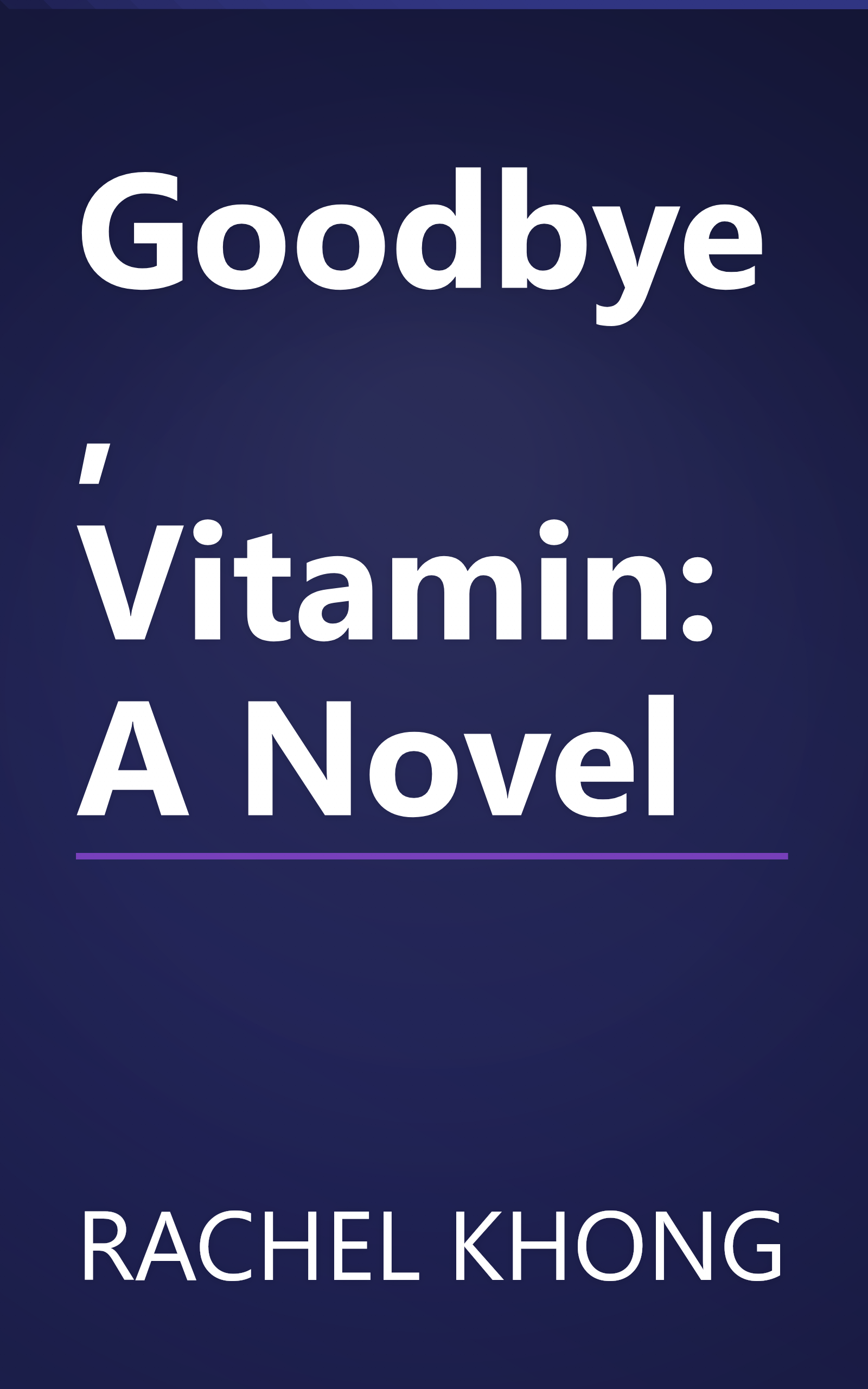 Goodbye, Vitamin: A Novel book cover