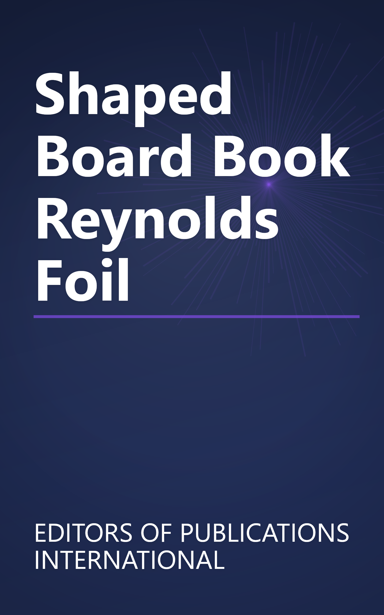 Shaped Board Book Reynolds Foil book cover