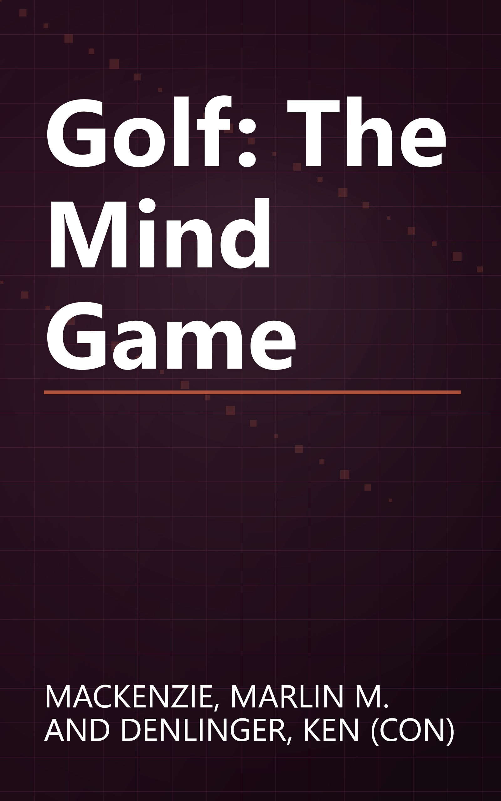Golf: The Mind Game book cover