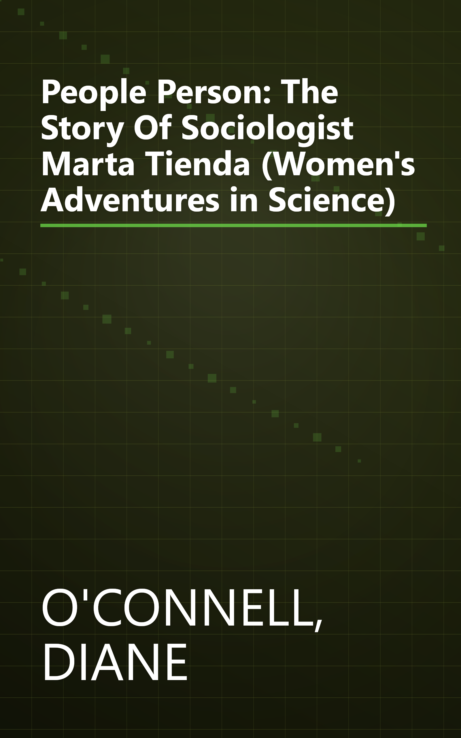 People Person: The Story Of Sociologist Marta Tienda (Women's Adventures in Science) book cover